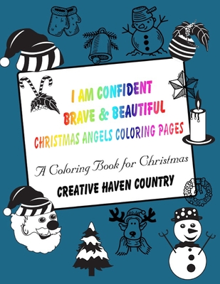I Am Confident Brave & Beautiful Christmas Angels Coloring Pages ...