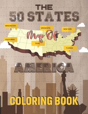 The 50 States Map Of America Coloring Book: The Fifty state maps with ...