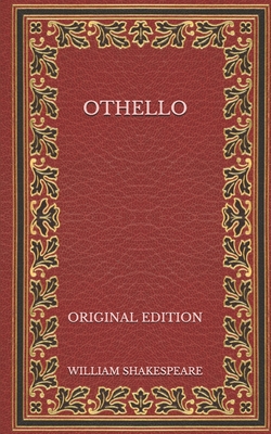 Othello - Original Edition by William Shakespeare | Goodreads