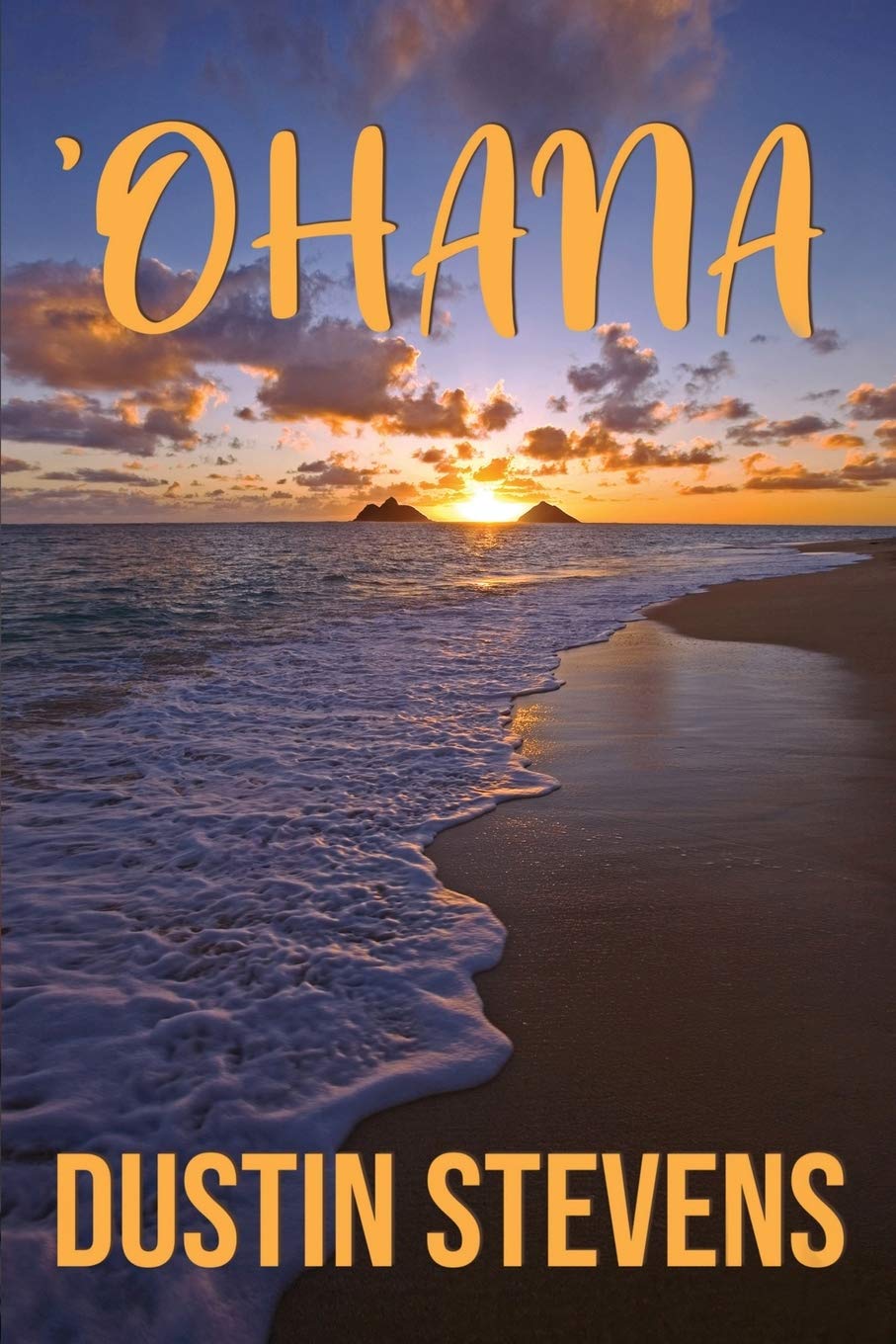 Ohana by Dustin Stevens | Goodreads