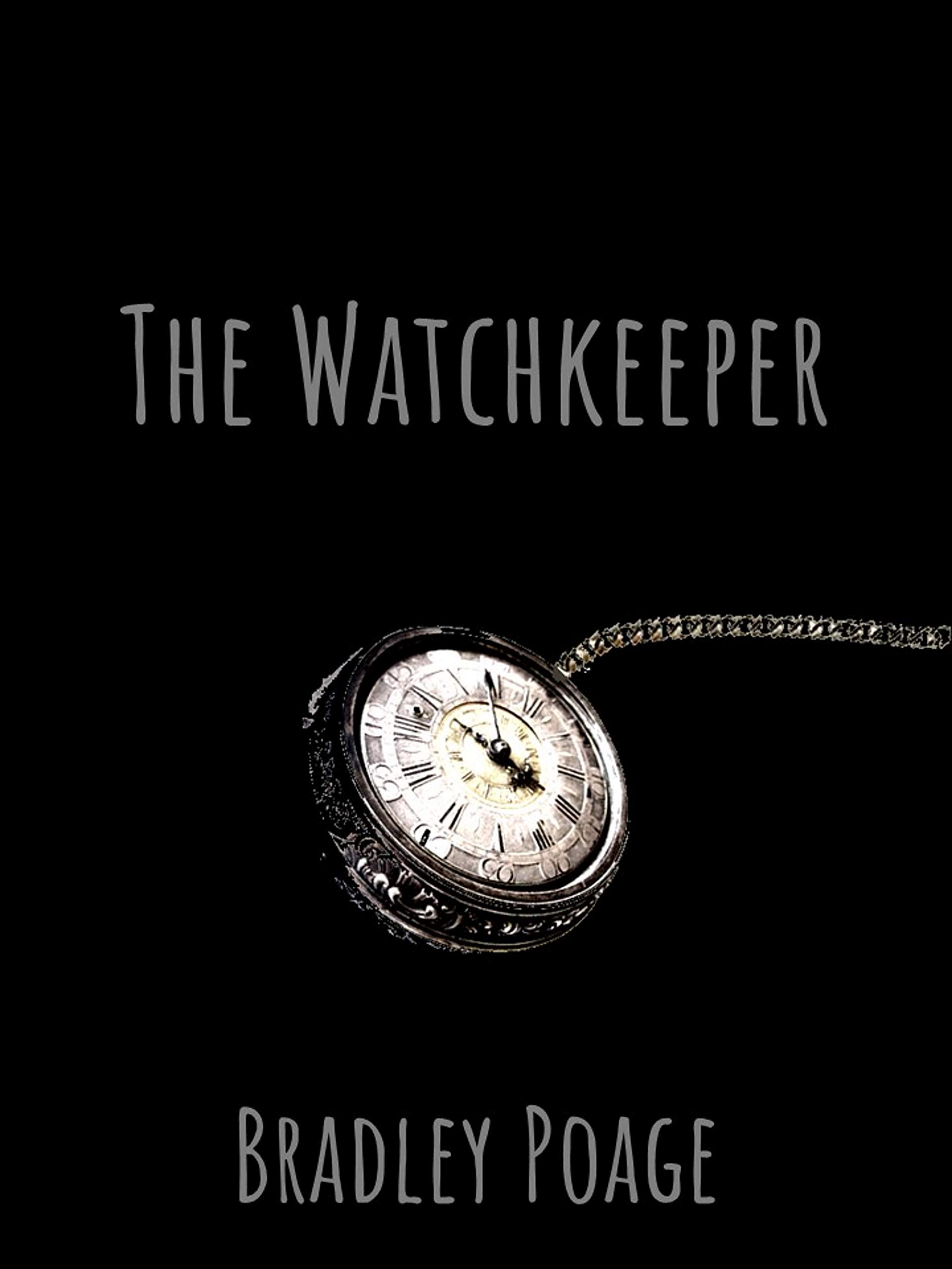 The Watchkeeper by Bradley Poage | Goodreads