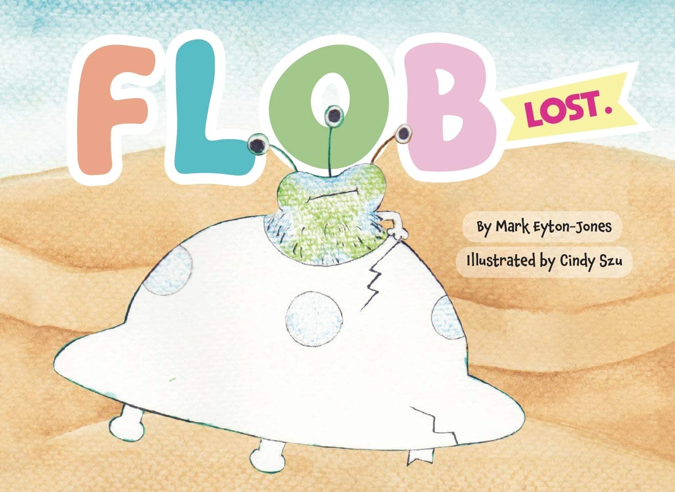 Flob: Lost by Mark Eyton-Jones | Goodreads