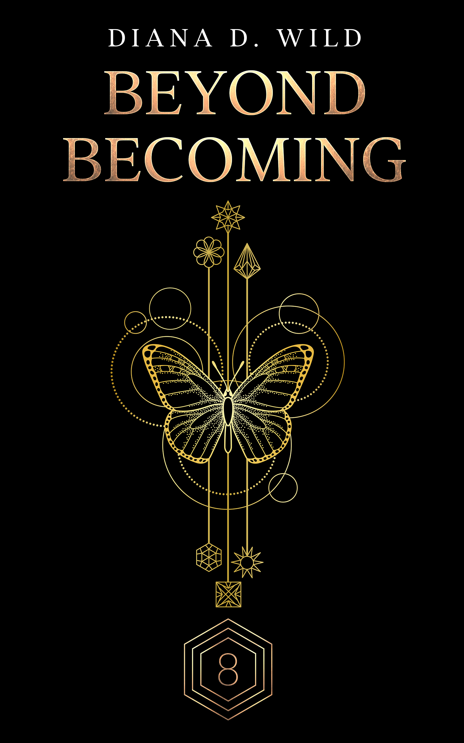 Beyond Becoming by Diana D. Wild | Goodreads