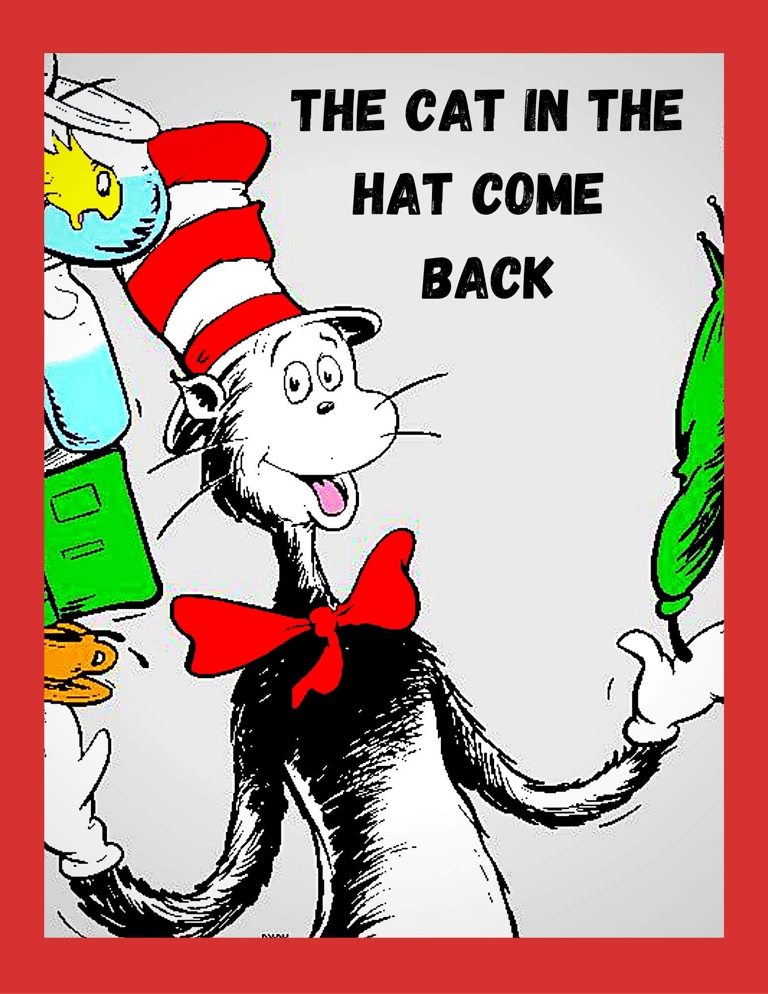 The Cat In The Hat Come Home : the cat in the hat comes back,the cat in ...