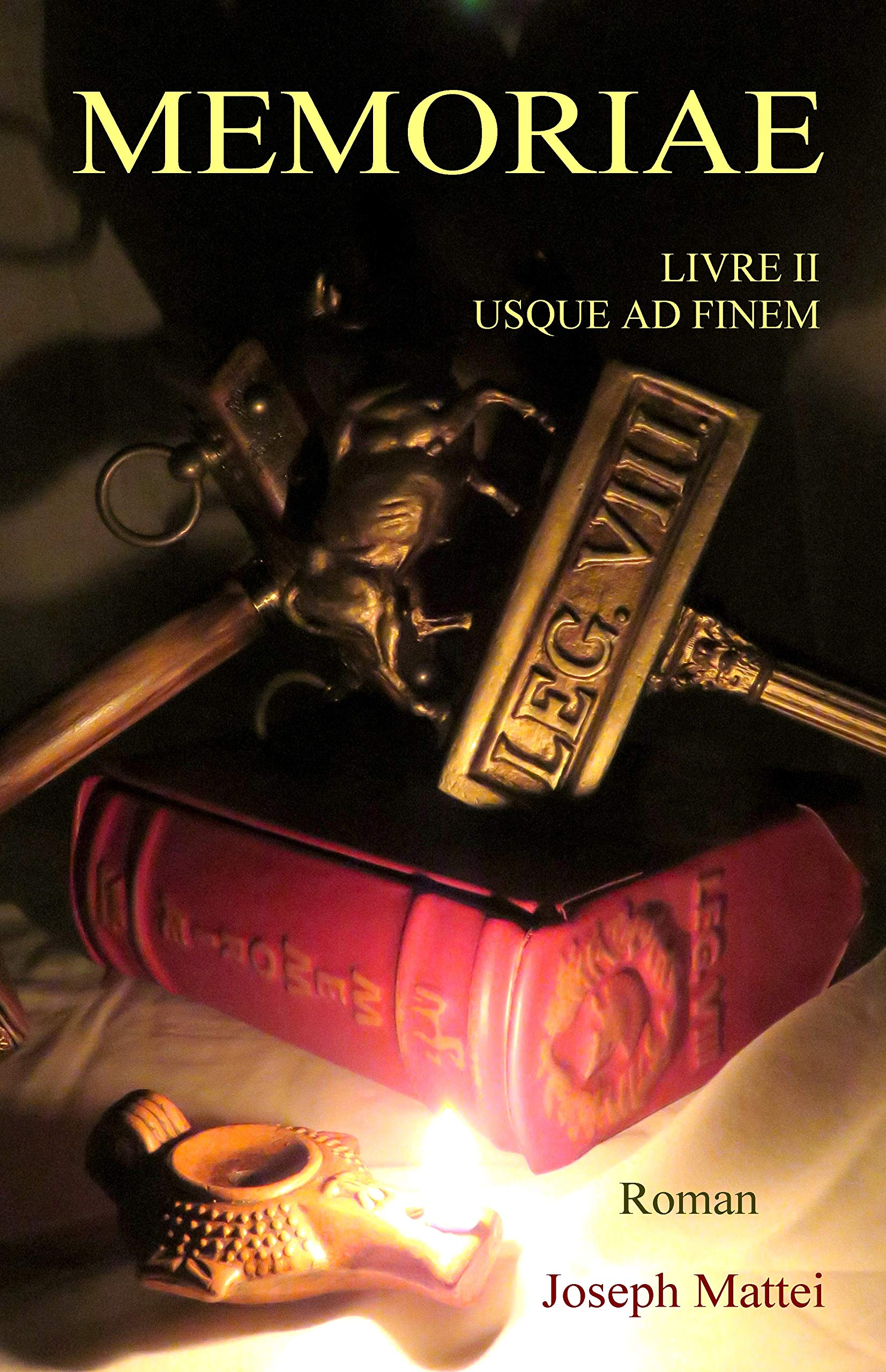 MEMORIAE: LIVRE II - USQUE AD FINEM - De Britannia à Pharsale by Joseph ...