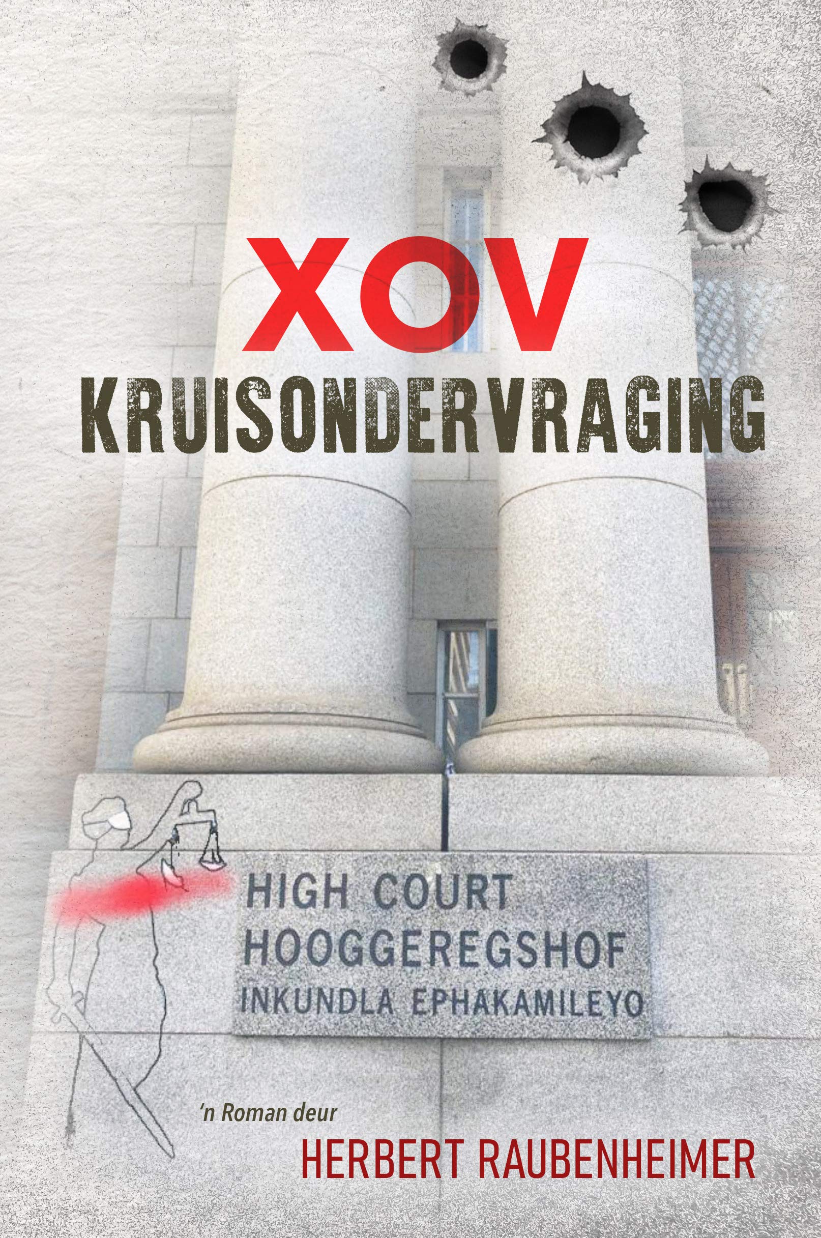 XOV KRUISONDERVRAGING: 'n Roman oor reg en geregtigheid in ons ...