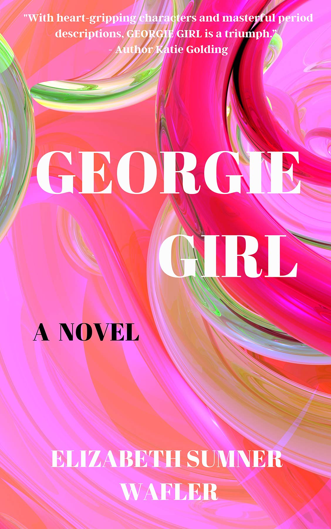 Georgie Girl by Elizabeth Sumner Wafler | Goodreads