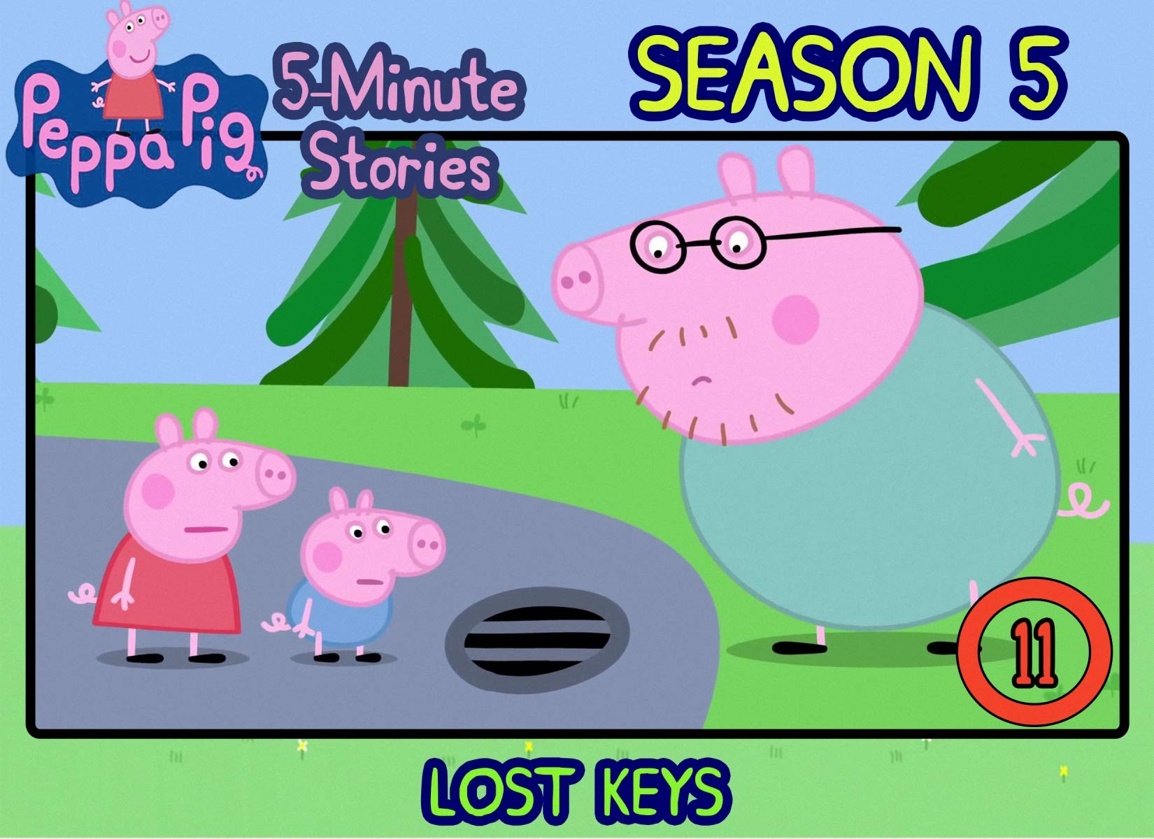 Peppa 5-Minutes Stories Season 5: Vol 11 - Lost Keys - Great 5-Minutes ...