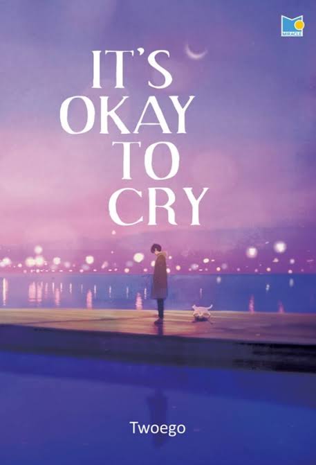 It's Okay to Cry by Twoego | Goodreads