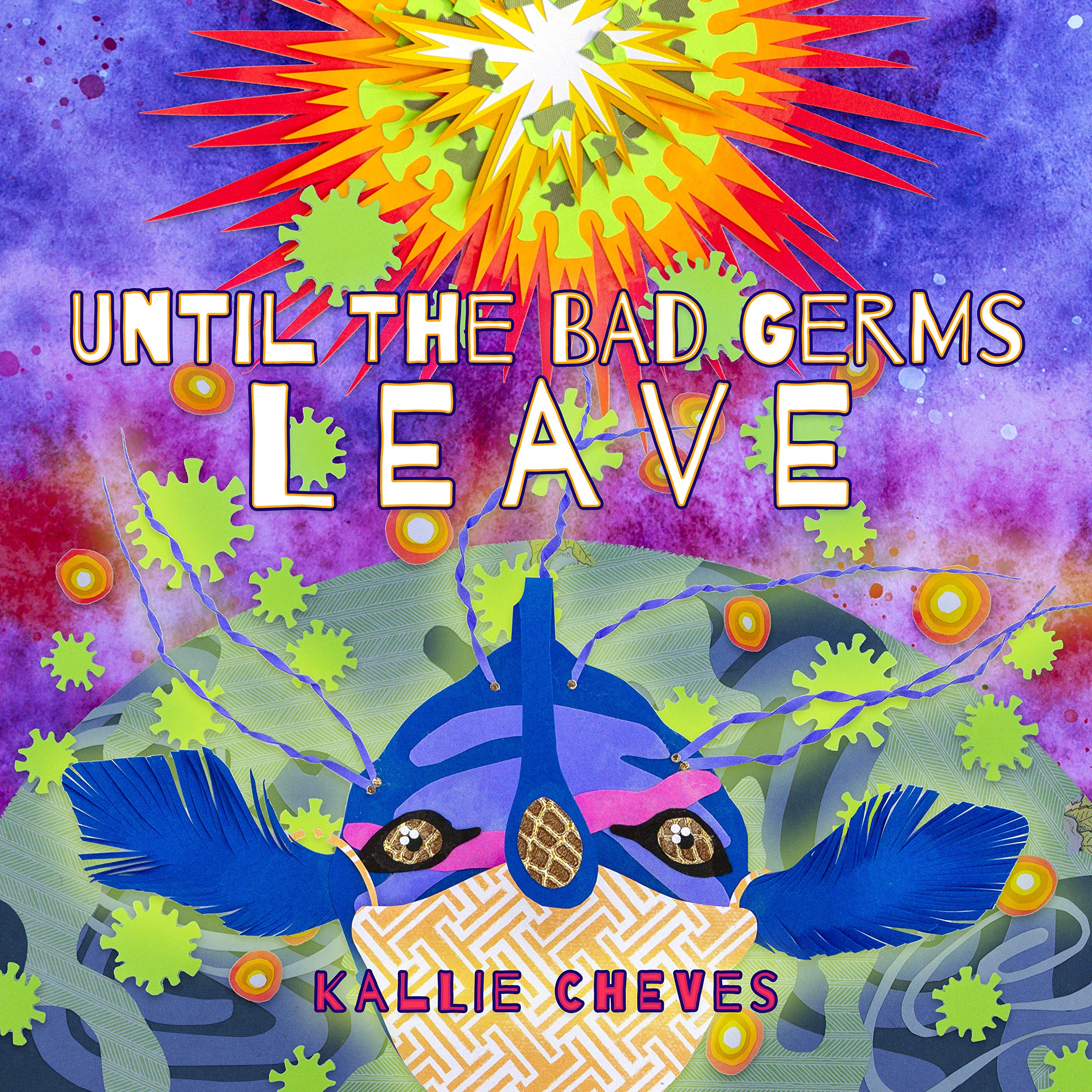 Until the Bad Germs Leave by Kallie Cheves | Goodreads
