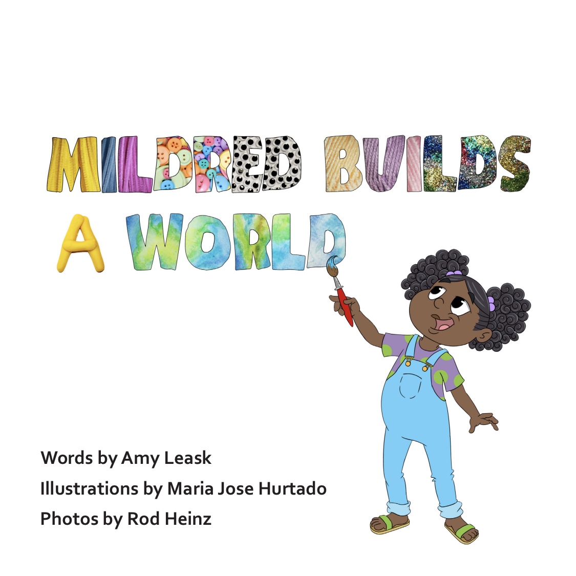 Mildred Builds A World by Amy Leask | Goodreads