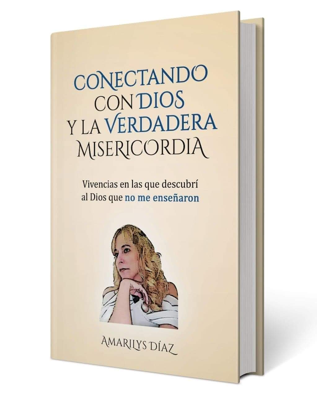 CONECTANDO CON DIOS Y LA VERDADERA MISERICORDIA: Vivencias en las que ...
