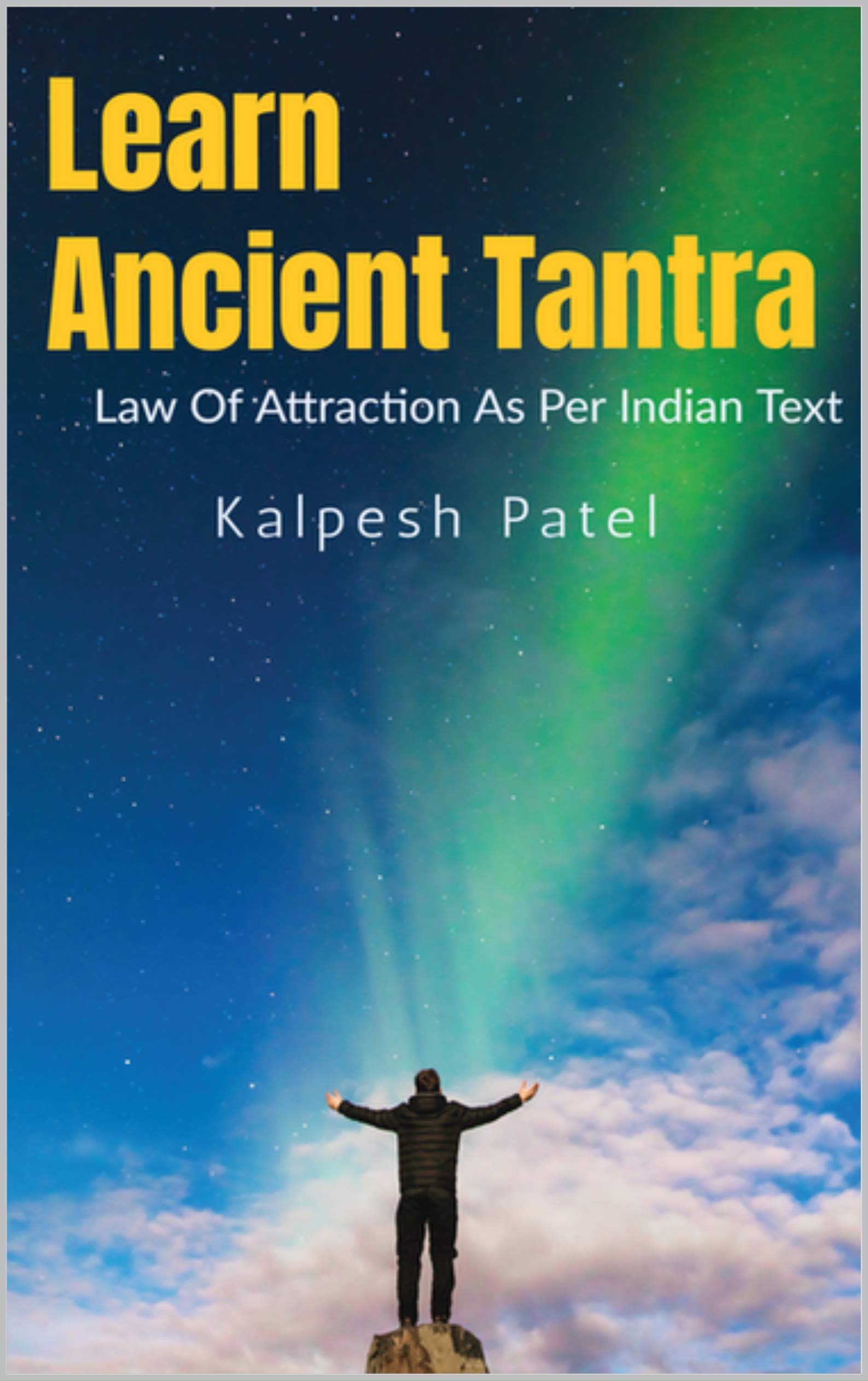 Learn Ancient Tantra: Law of Attraction as Per Indian Vedic Text: by ...