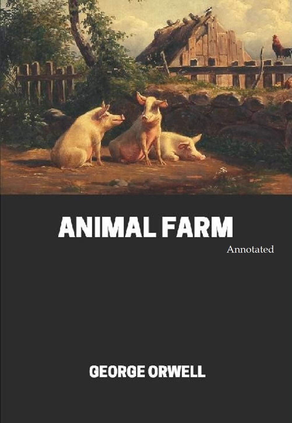 Animal Farm (Annotated) by George Orwell | Goodreads