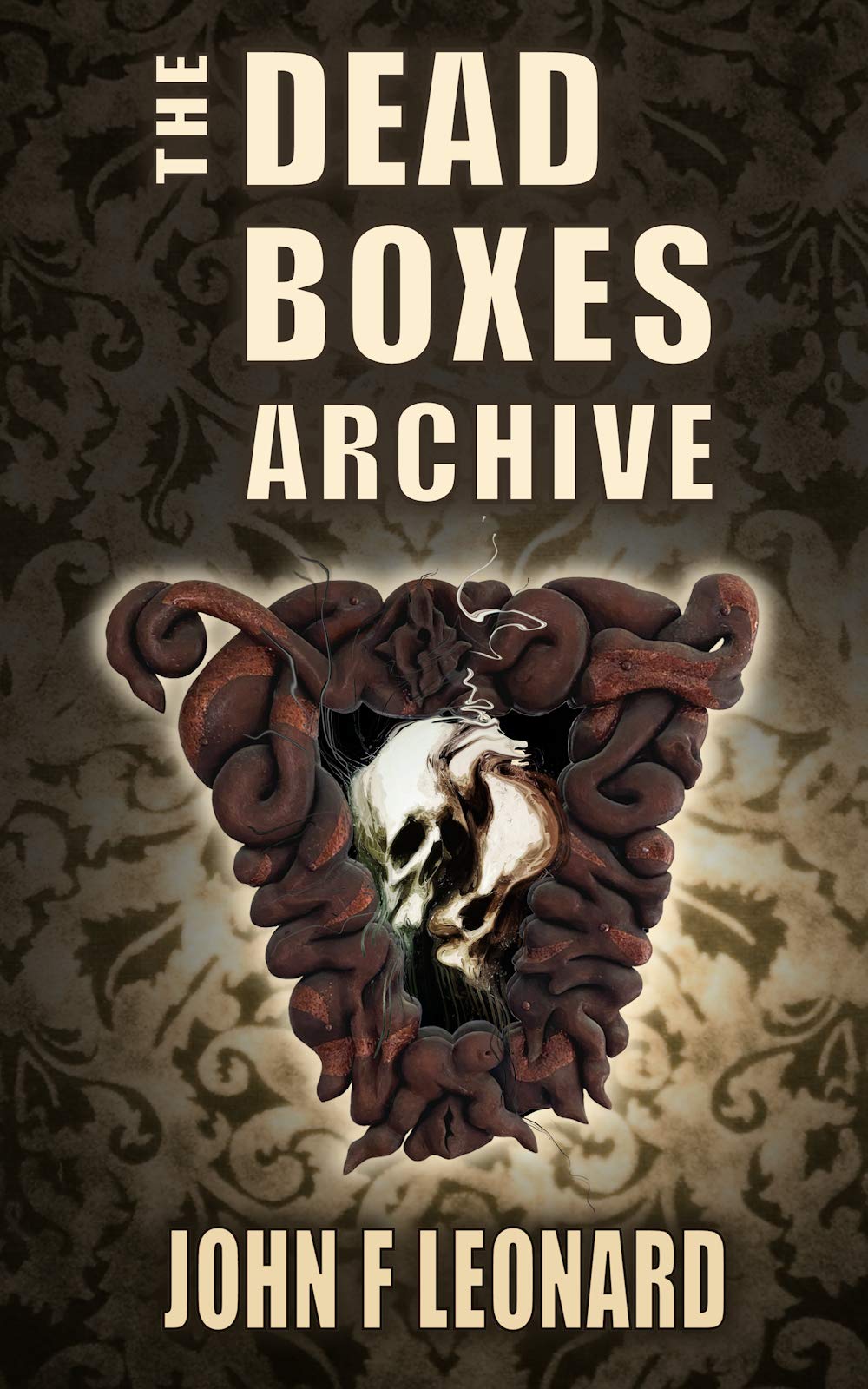 The Dead Boxes Archive: Dark Tales of Horror and the Diabolical by John ...