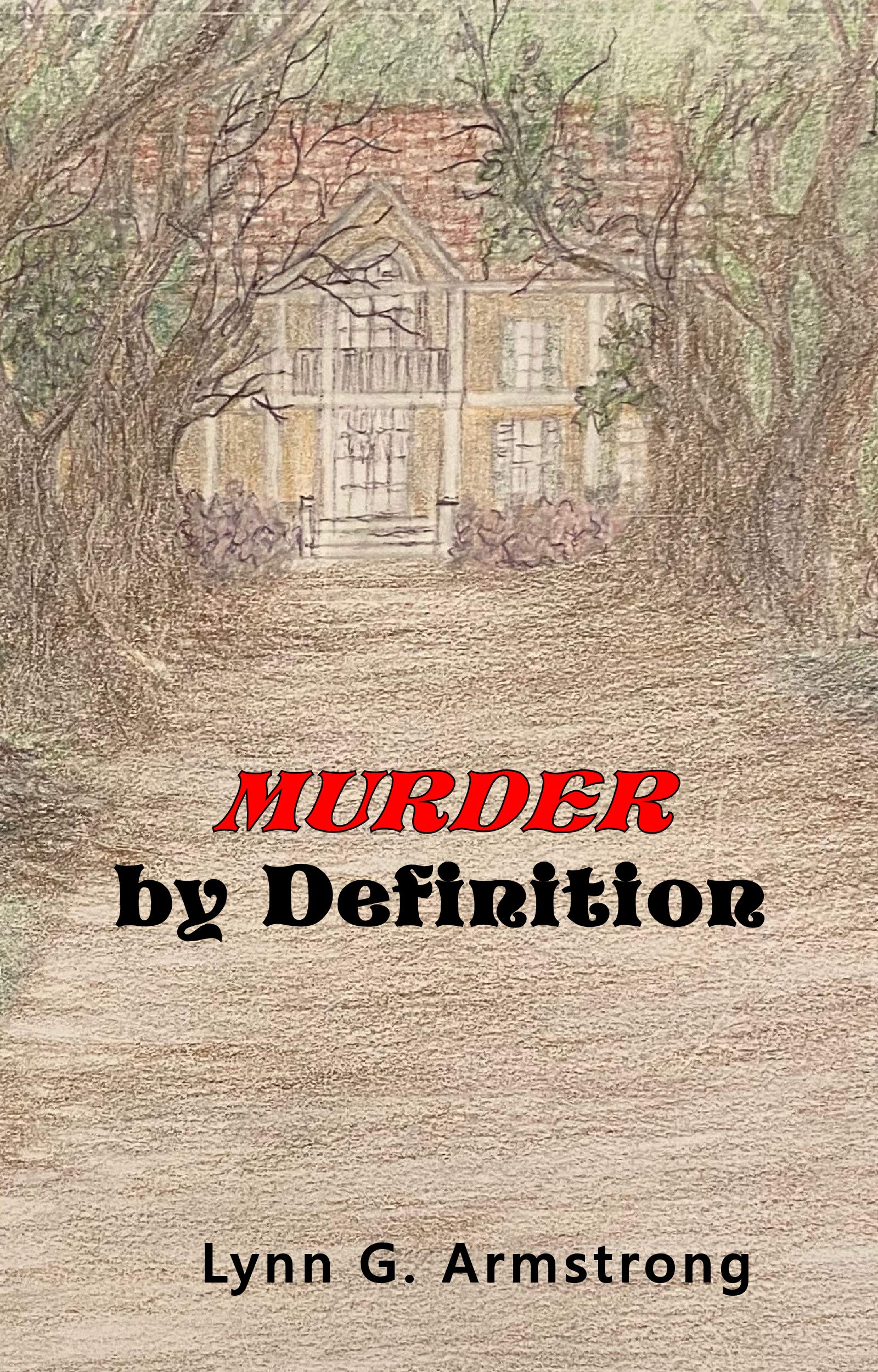 Murder by Definition by Lynn G. Armstrong | Goodreads