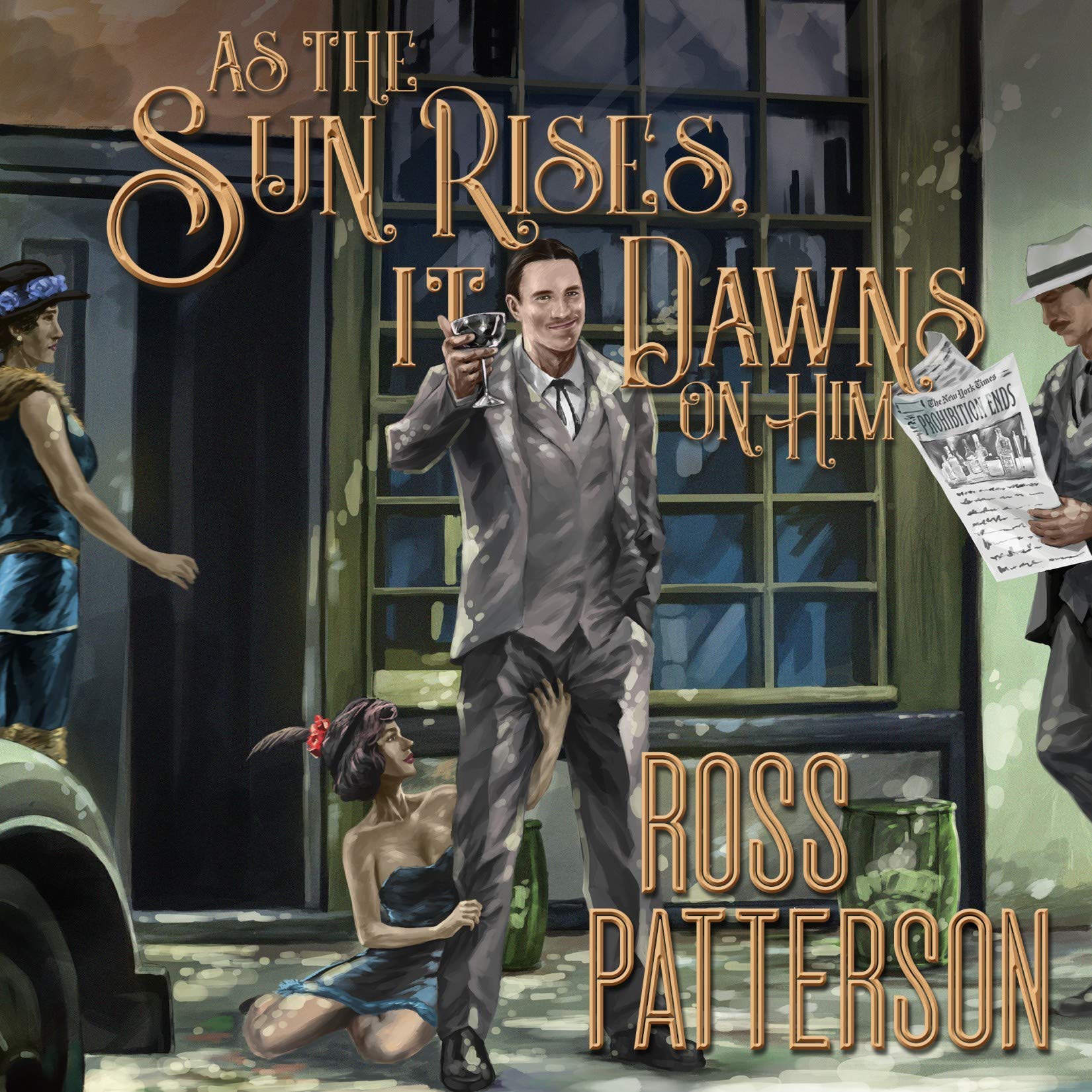 As The Sun Rises It Dawns On Him by Ross Patterson | Goodreads
