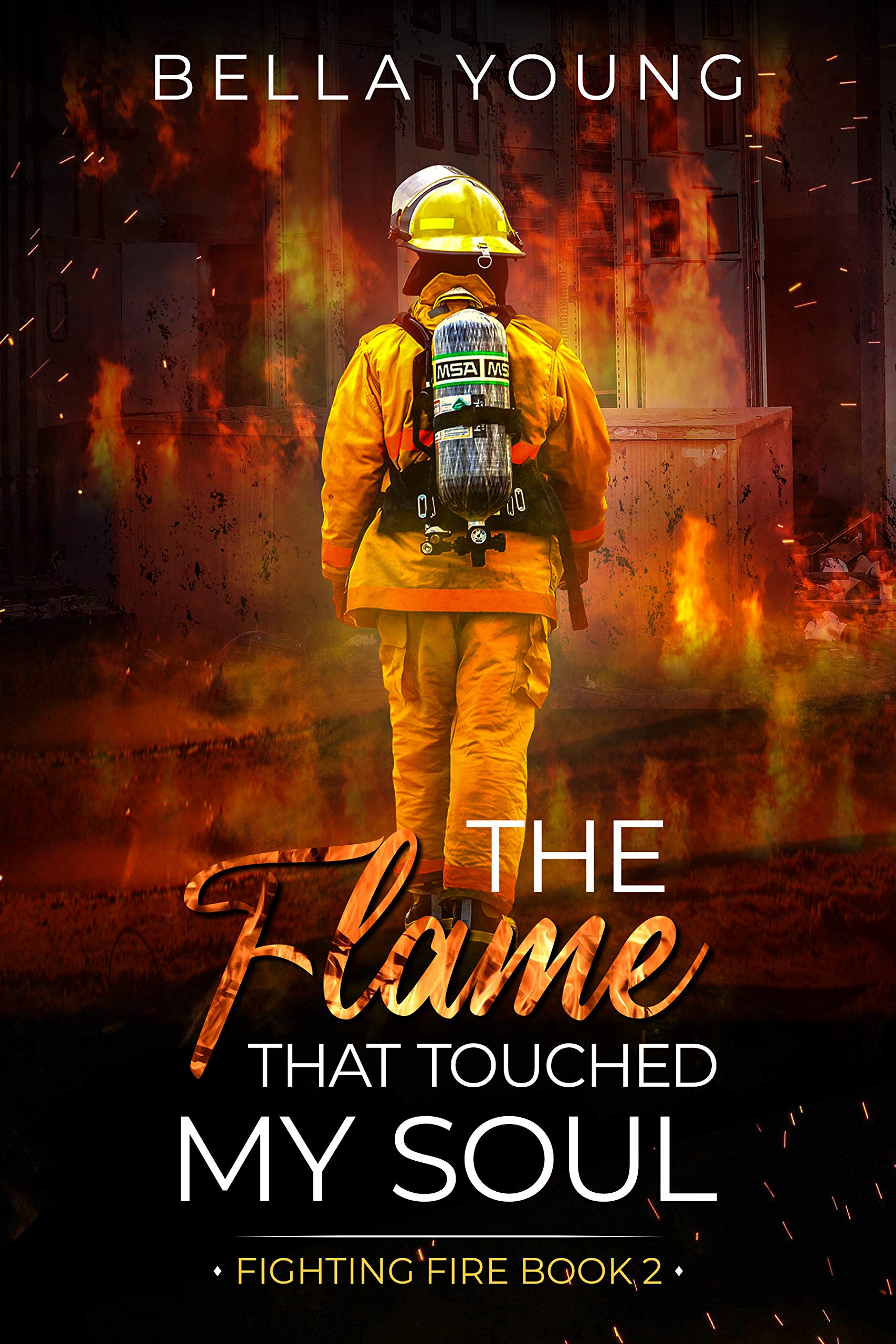 The Flame That Touched My Soul (Fighting Fire Book 2) by Bella Young ...