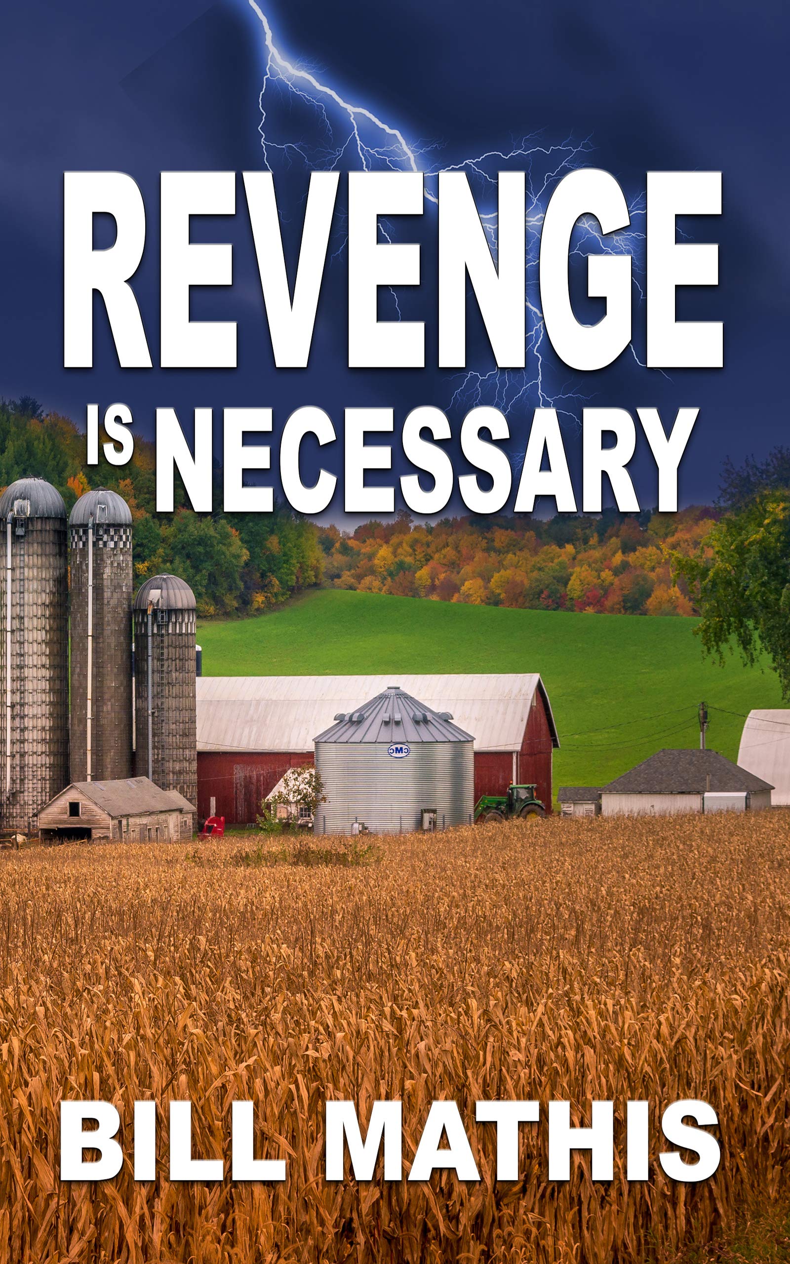 Revenge is Necessary by Bill Mathis | Goodreads