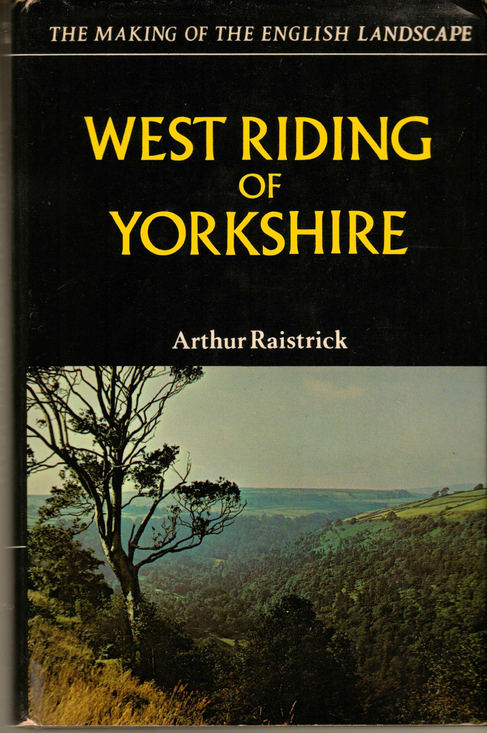 West Riding of Yorkshire by Arthur Raistrick | Goodreads