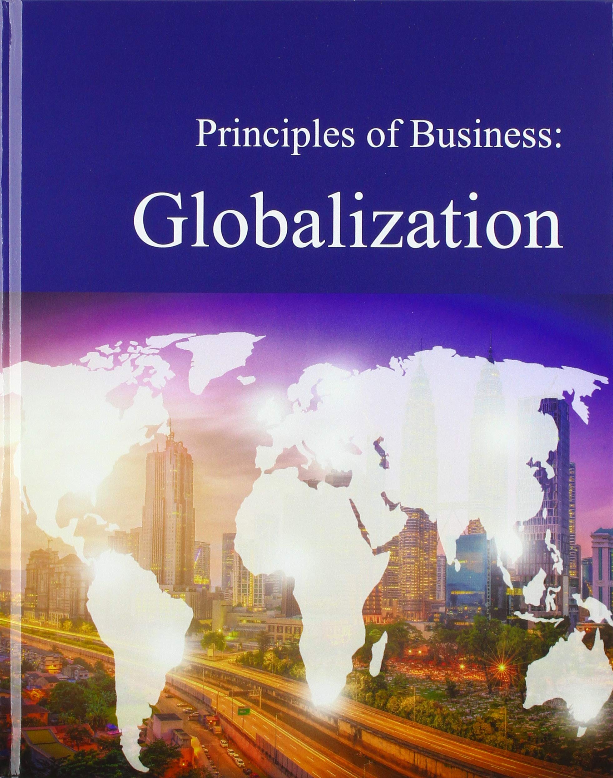 Globalization (Principles of Business) by Salem Press | Goodreads