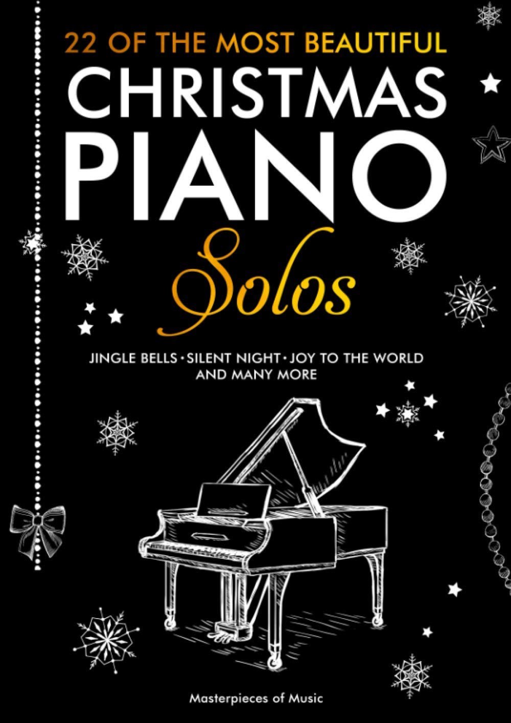 22 Of The Most Beautiful Christmas Piano Solos: Jingle Bells, Silent ...