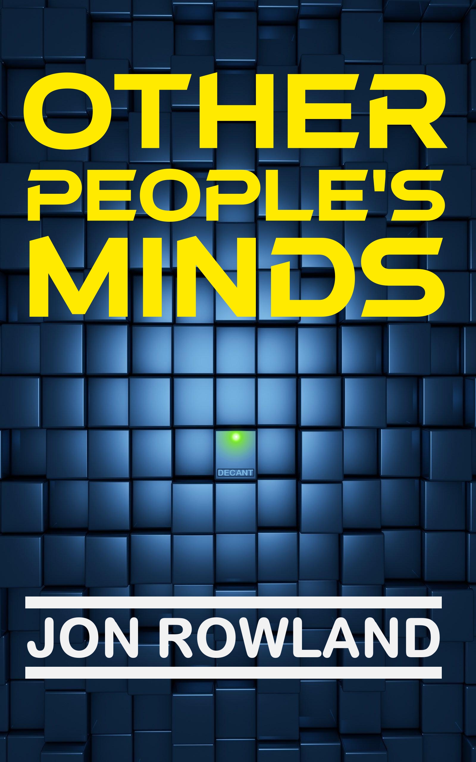 Other People's Minds by Jon Rowland | Goodreads