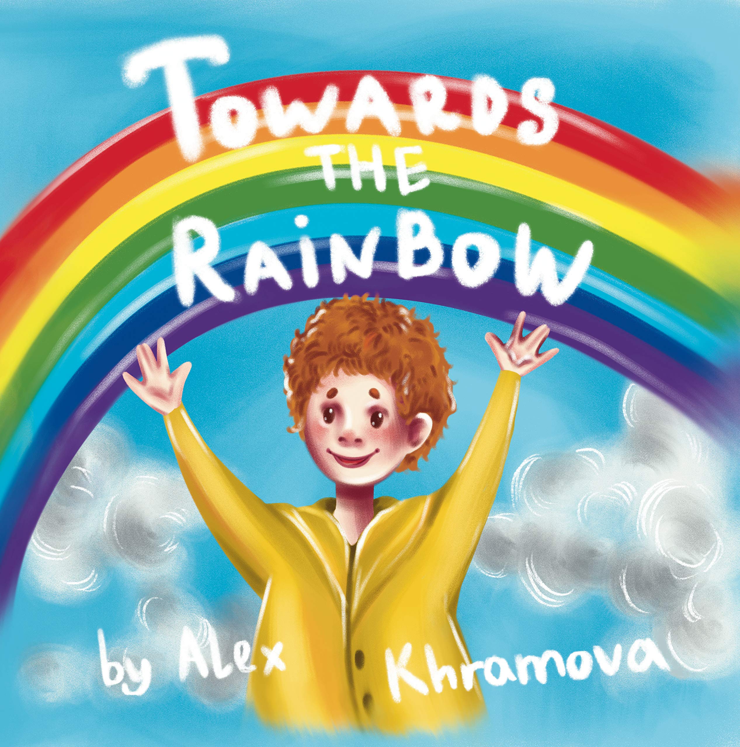 Towards the rainbow by Alex Khramova | Goodreads