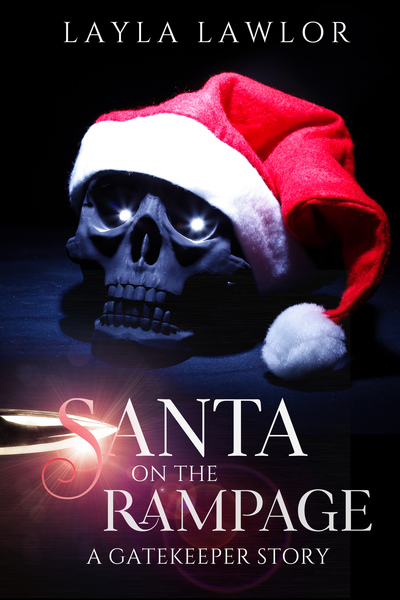 Santa on the Rampage by Layla Lawlor | Goodreads
