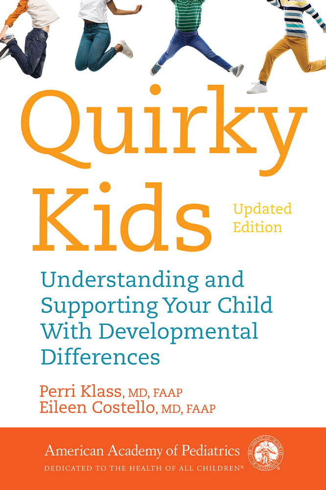 Quirky Kids: Understanding and Supporting Your Child With Developmental ...