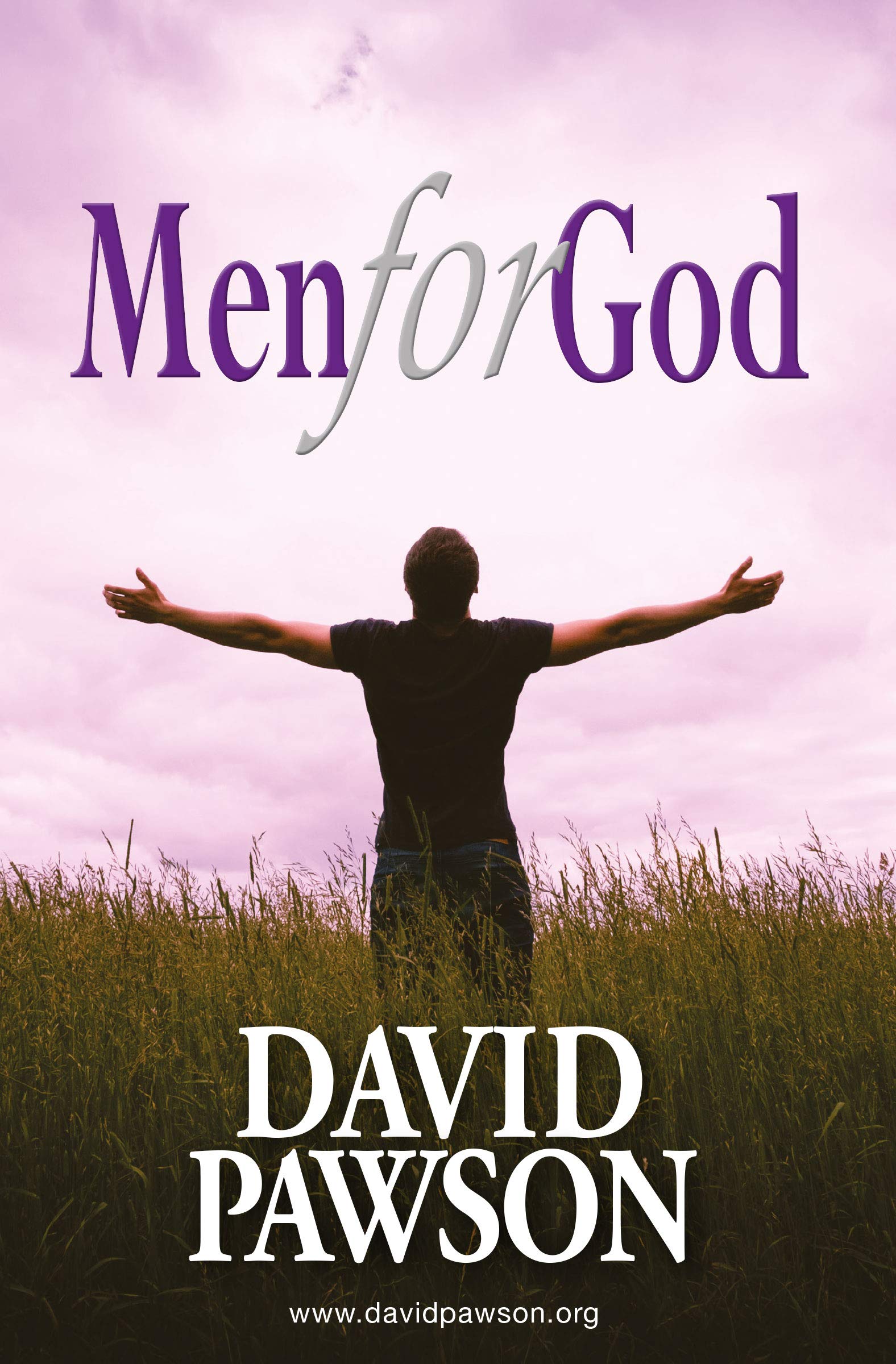 Men for God by David Pawson | Goodreads
