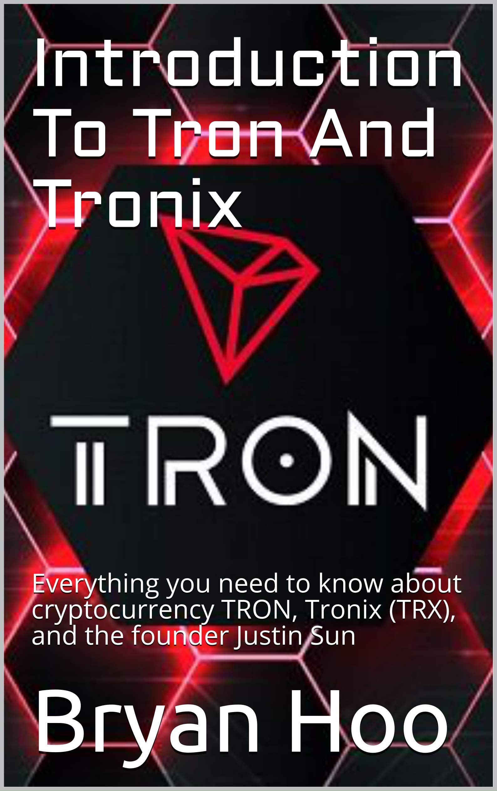 Introduction To Tron And Tronix: Everything you need to know about ...