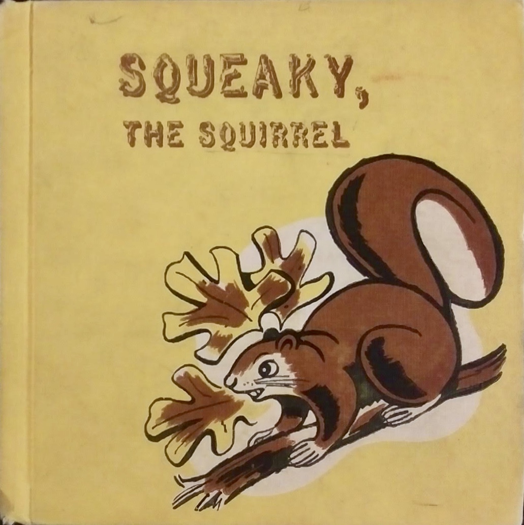 Squeaky, the Squirrel by Gene Darby | Goodreads