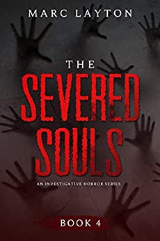 The Severed Souls (An Investigative Horror Series #4) by Marc Layton ...