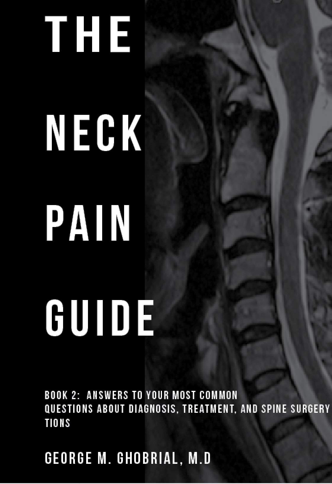 The Neck Pain Guide: Answering Your Most Common Questions About Neck ...