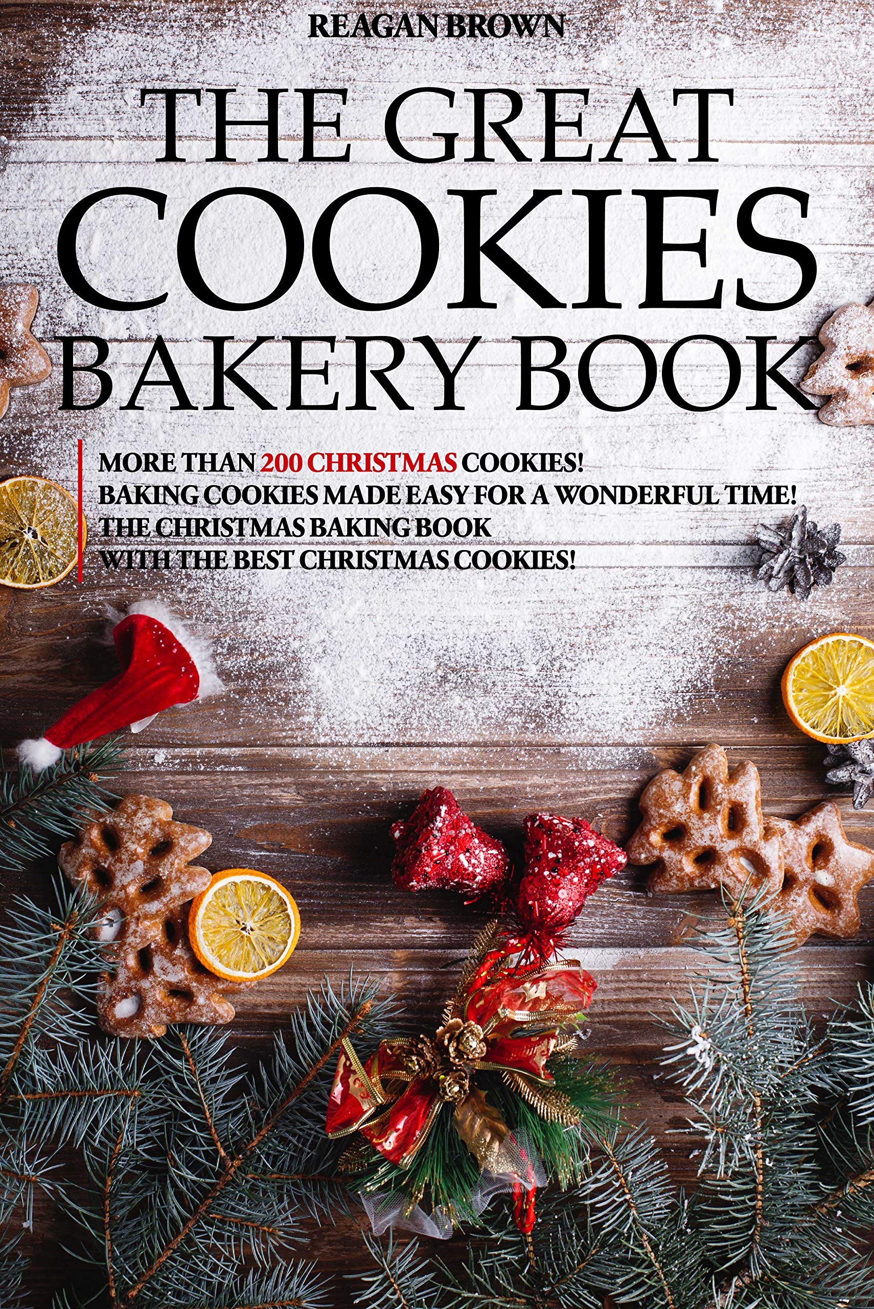 THE GREAT COOKIES BAKERY BOOK: More than 200 Christmas cookies! Baking ...