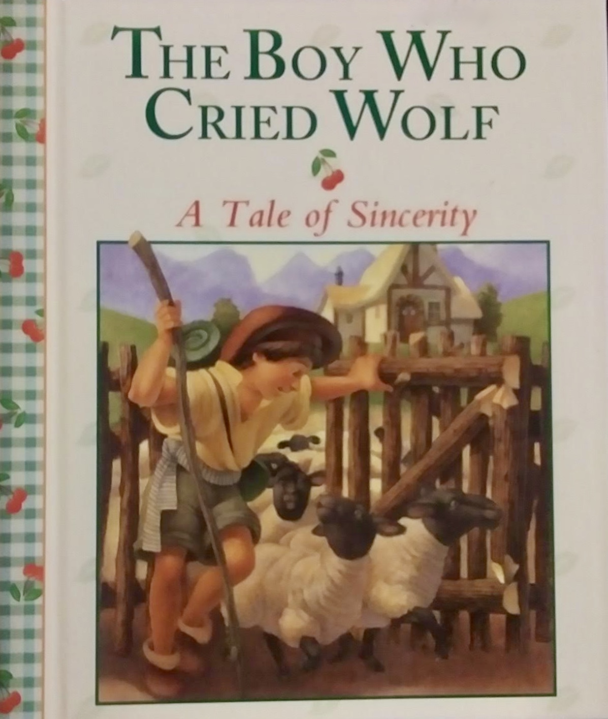 The Boy Who Cried Wolf: A Tale of Sincerity by Mary Rowitz | Goodreads