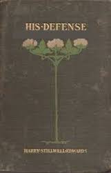 His Defense by Harry Stillwell Edwards | Goodreads