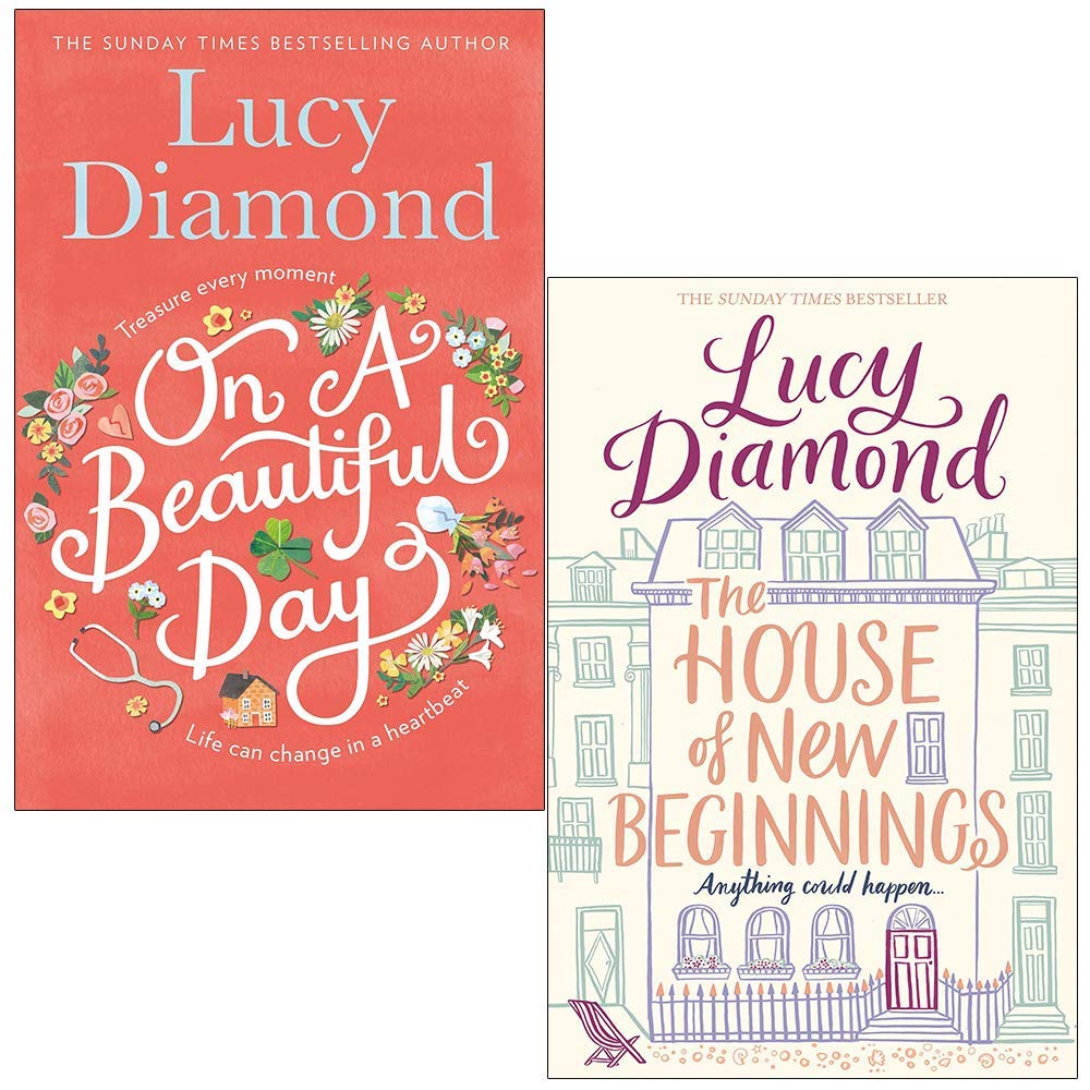 On A Beautiful Day & The House of New Beginnings By Lucy Diamond 2 ...