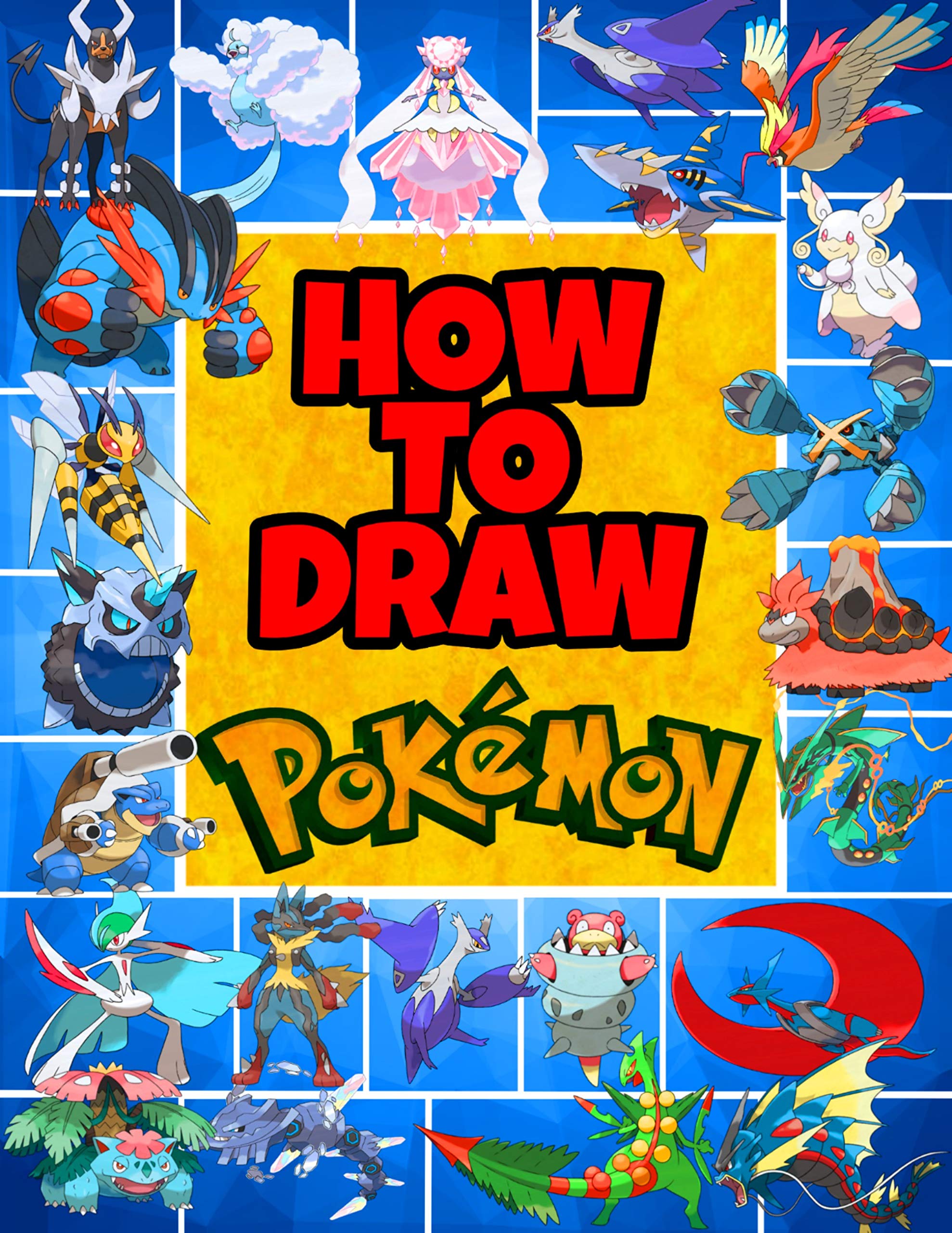 How to Draw Pokemon: for Kids, Teenagers and Adults with Step-By-Step ...