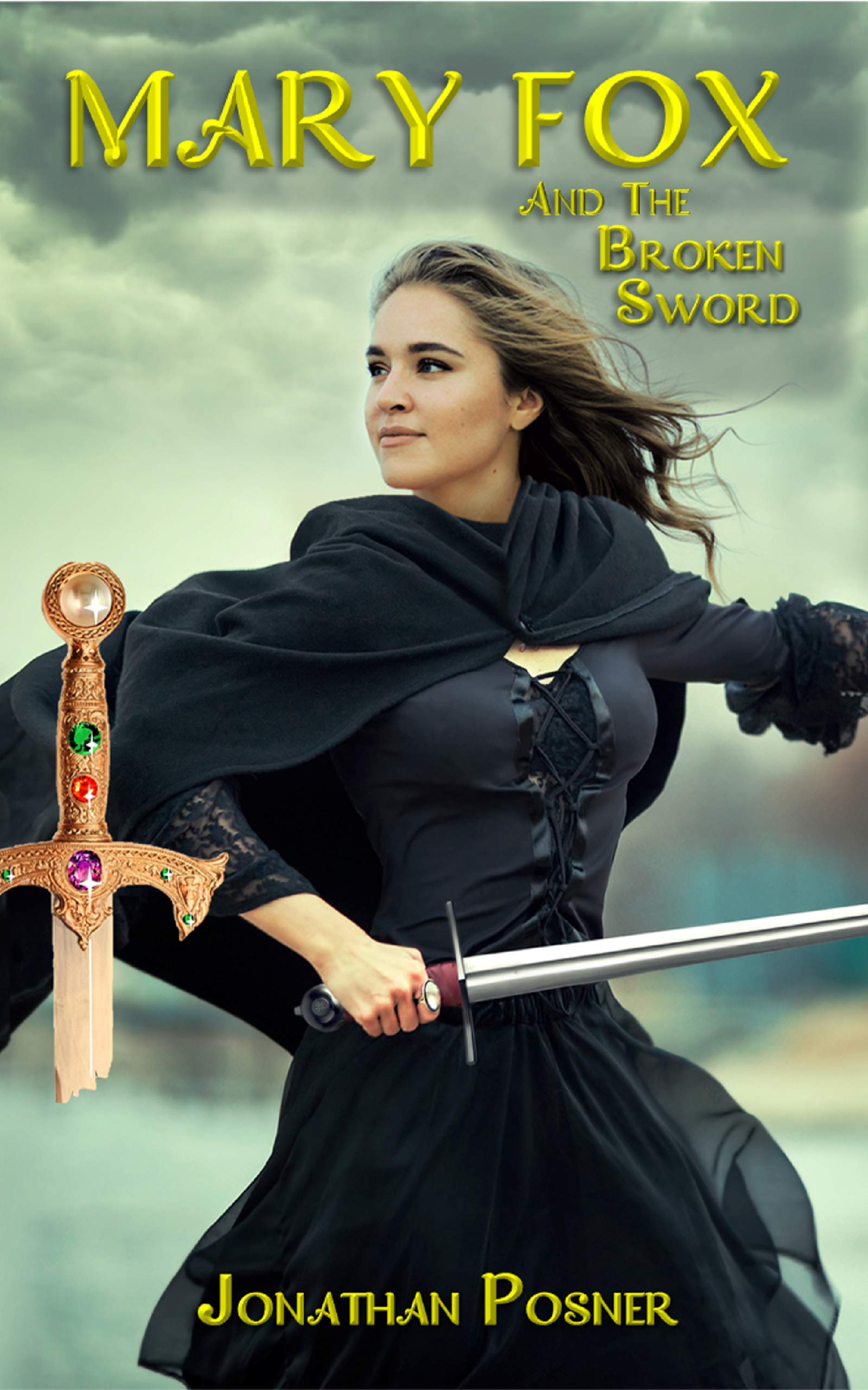 Mary Fox and the Broken Sword by Jonathan Posner | Goodreads