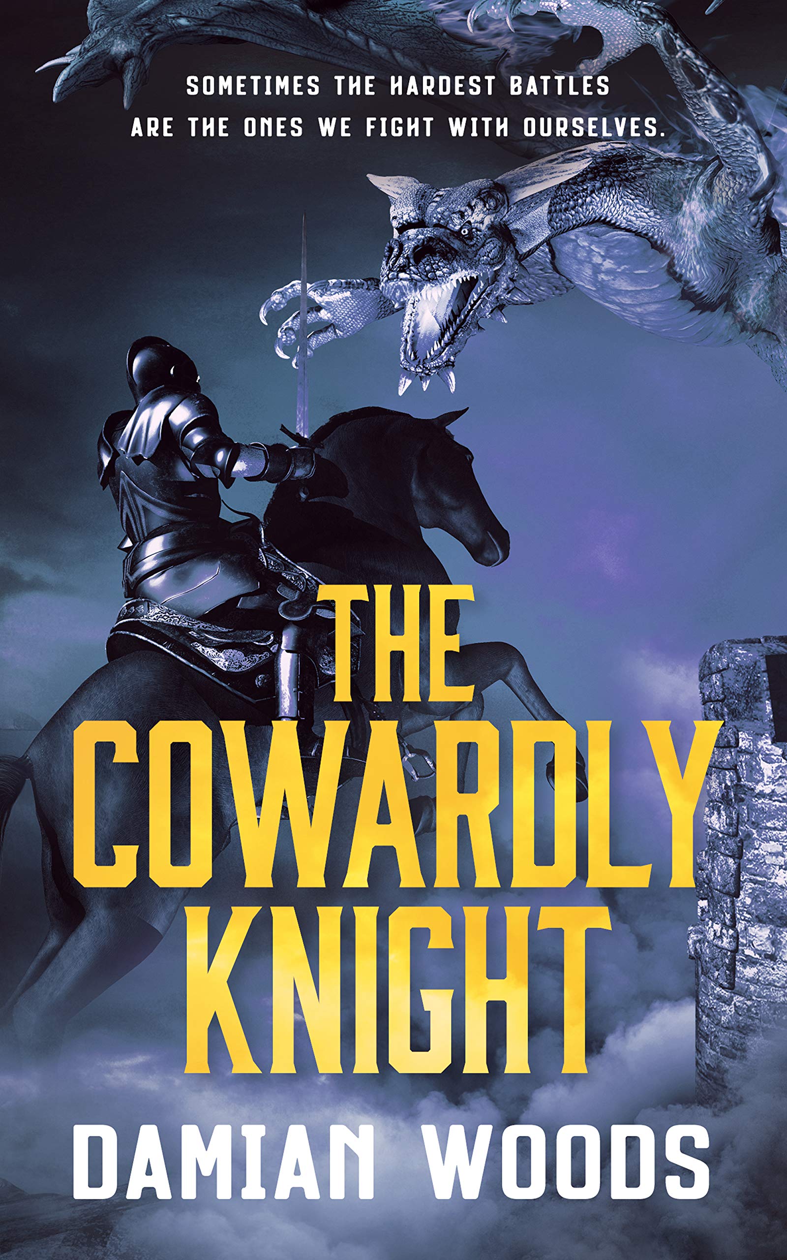 The Cowardly Knight by Damian Woods | Goodreads