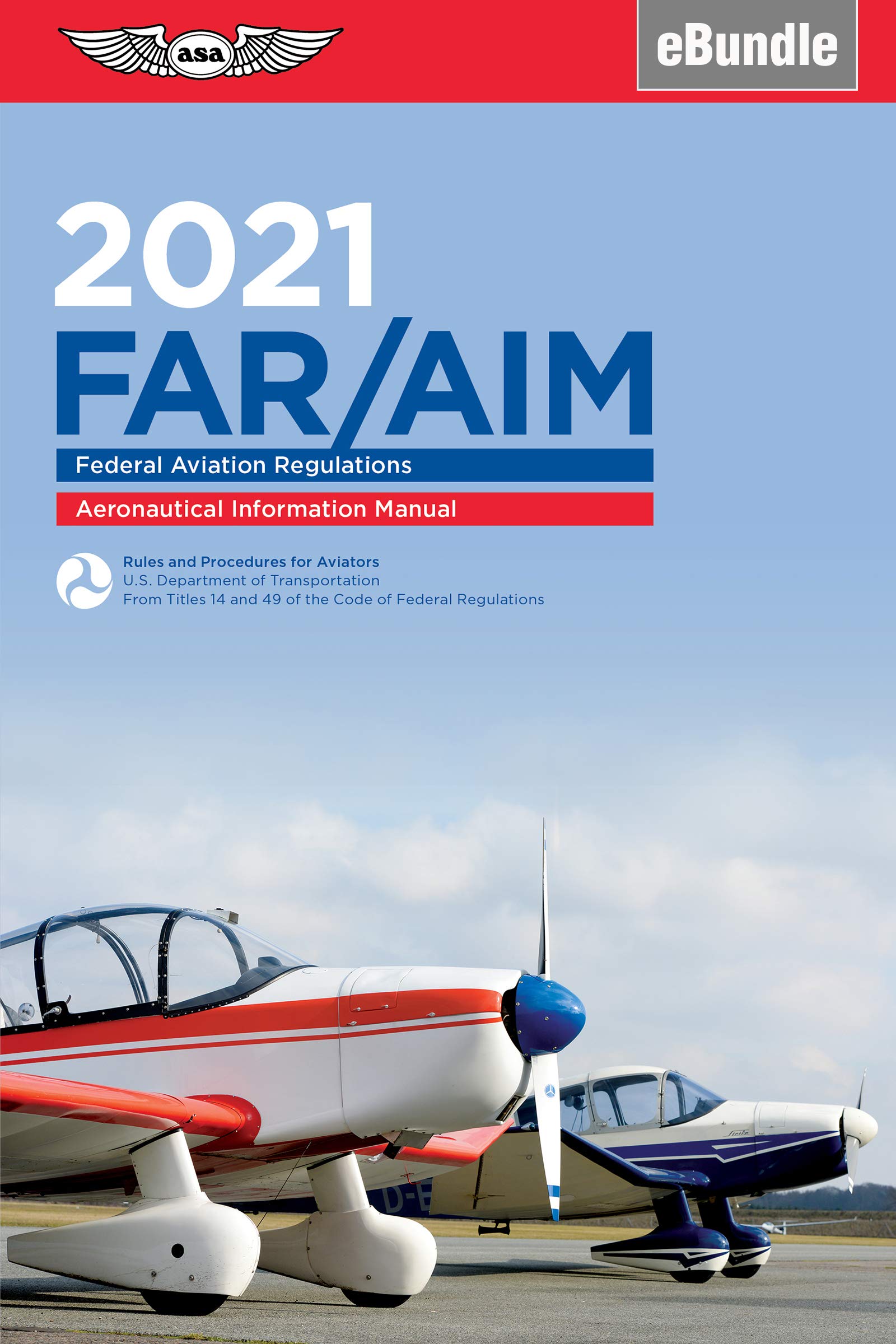 FAR/AIM 2021: Federal Aviation Regulations/Aeronautical Information ...