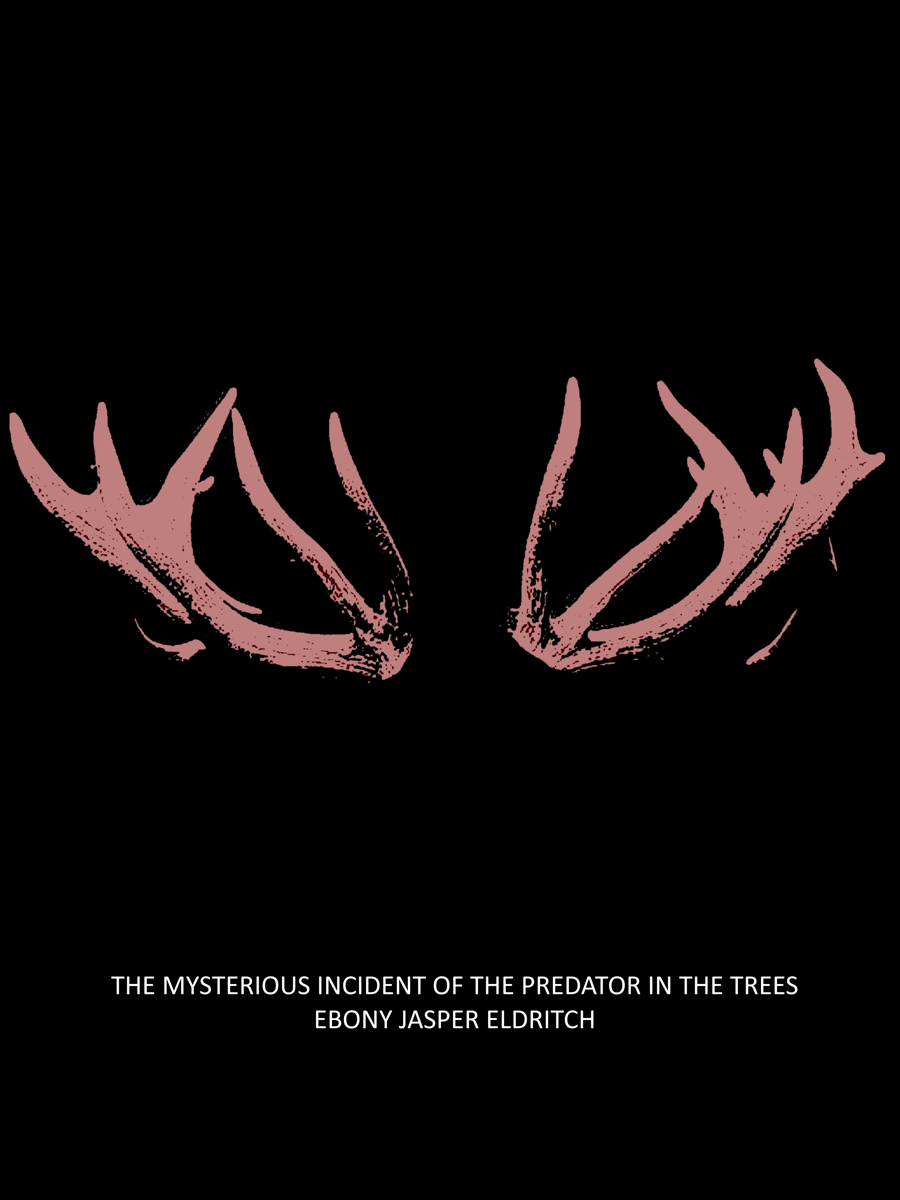 The Mysterious Incident of The Predator in The Trees by Ebony Jasper ...