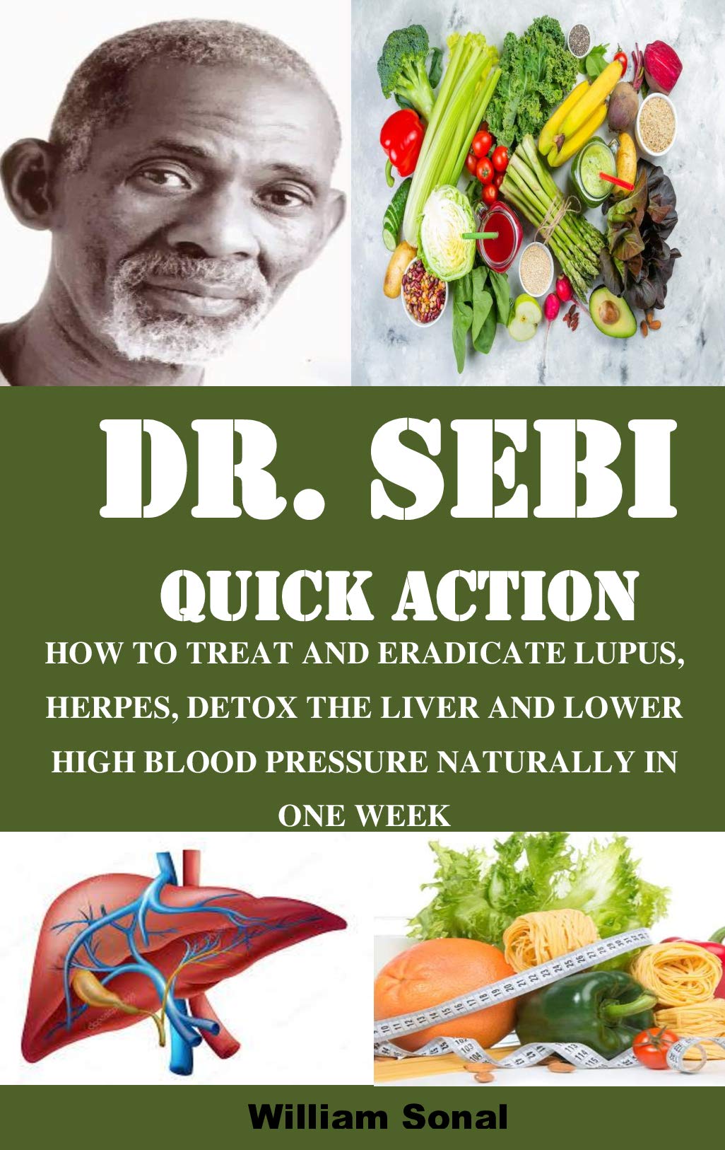 DR. SEBI QUICK ACTION: HOW TO TREAT AND ERADICATE LUPUS, HERPES, DETOX ...