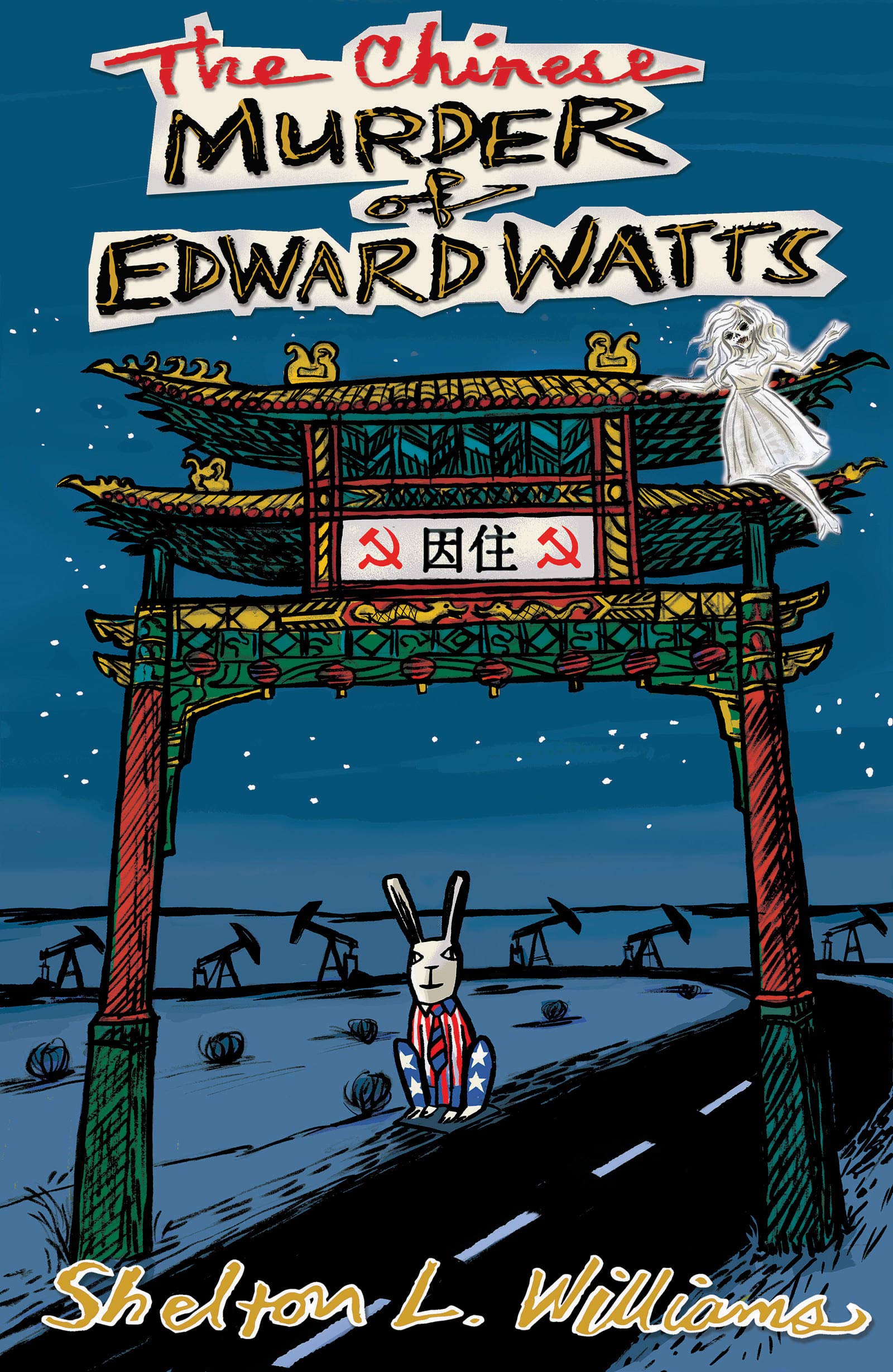 The Chinese Murder of Edward Watts by Shelton L. Williams | Goodreads