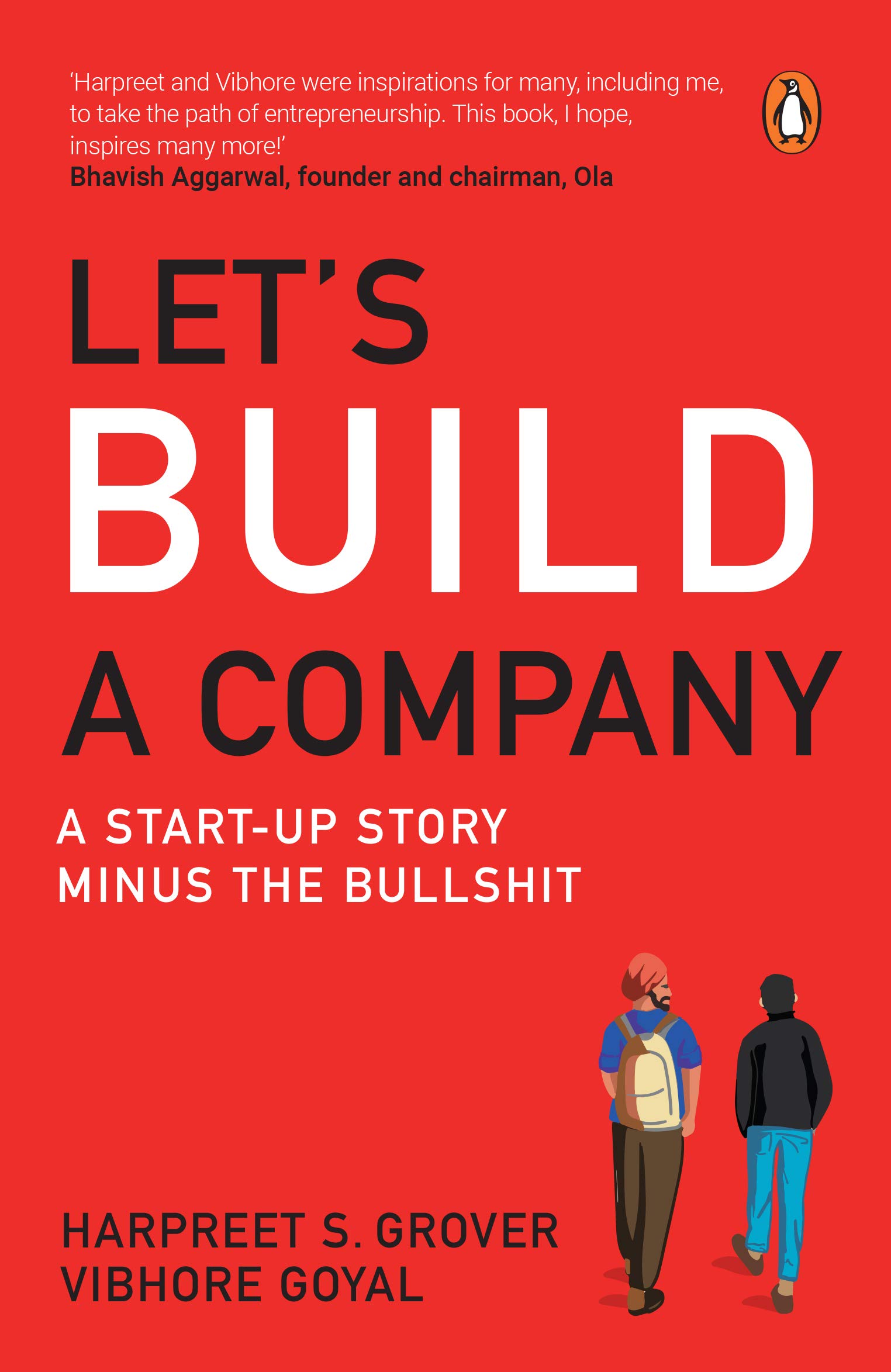 Let's Build A Company: A Start-up Story Minus the Bullshit by Harpreet ...