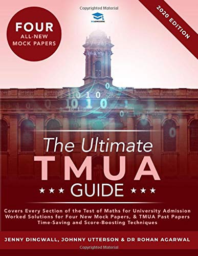 The Ultimate TMUA Guide: Fully Worked Solutions, Time Saving Strategies ...