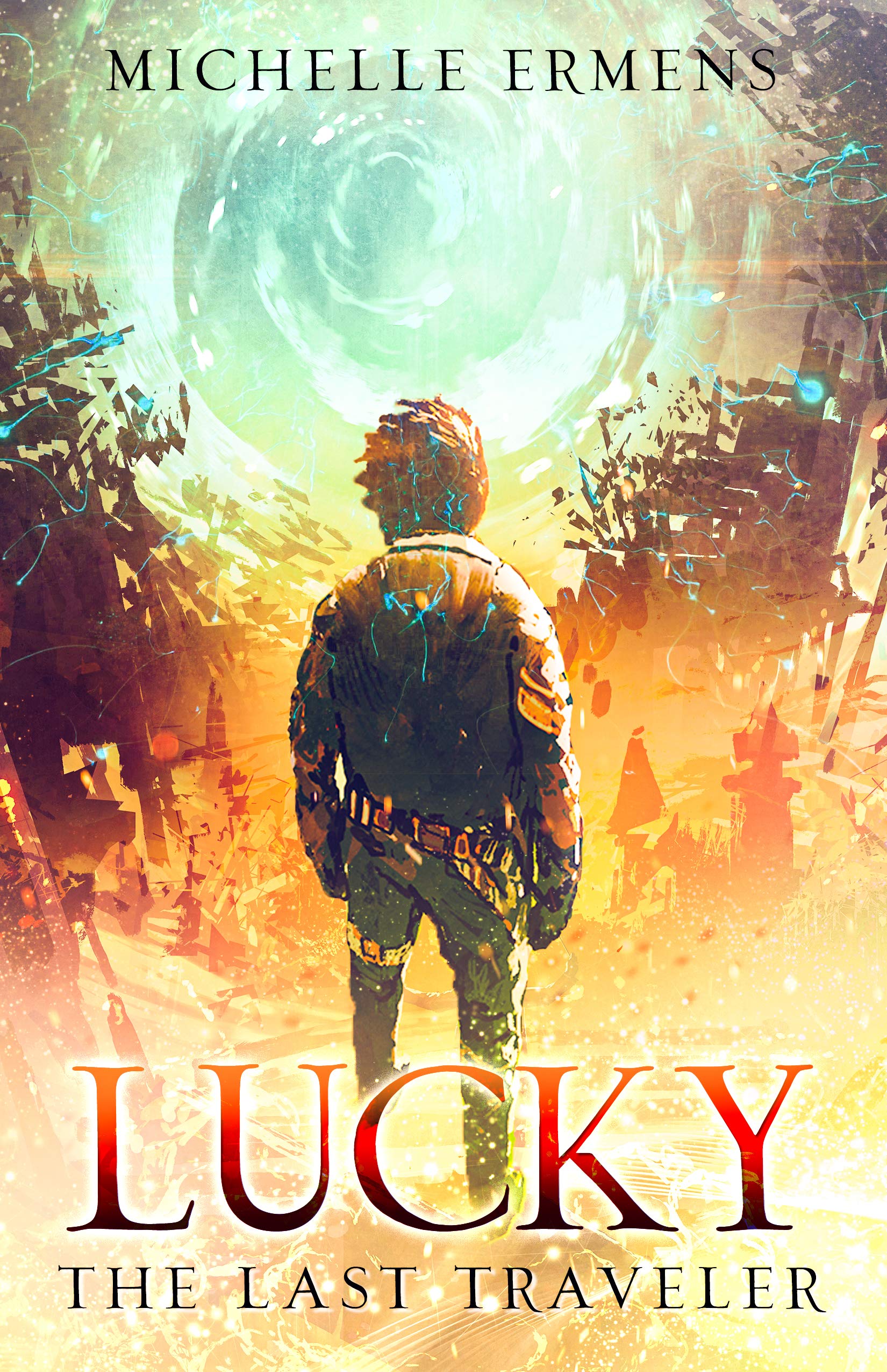 Lucky, The Last Traveler: A captivating fantasy adventure by Michelle ...