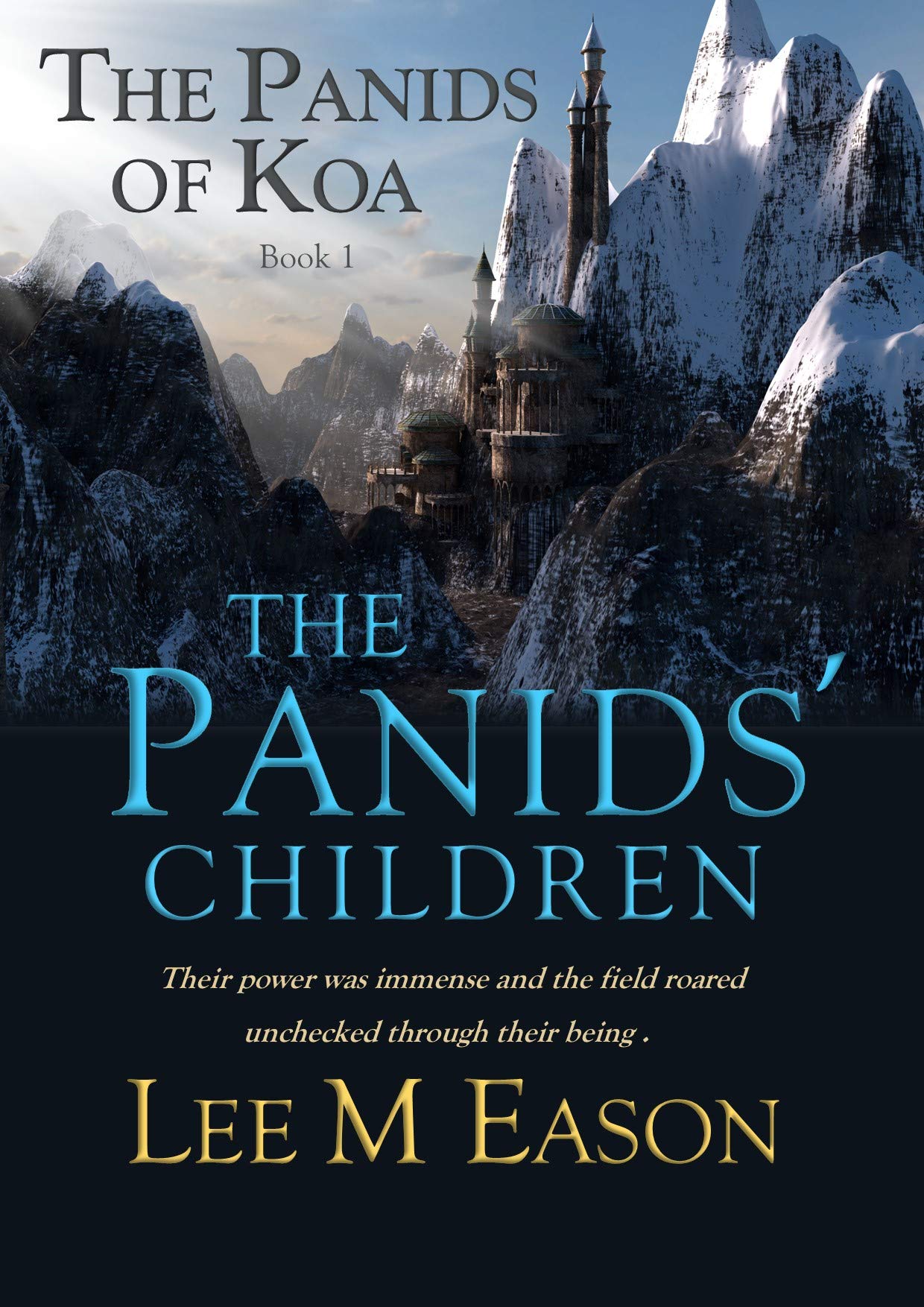 The Panids' Children: The Panids of Koa Book 1 by Lee M Eason | Goodreads